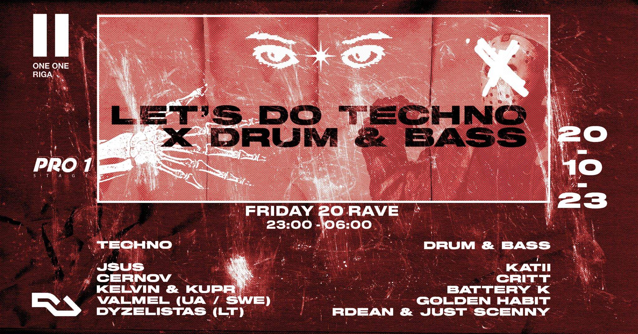 FRIDAY 20 RAVE 'Lets Do Techno X Drum & Bass' at One One Riga, Riga
