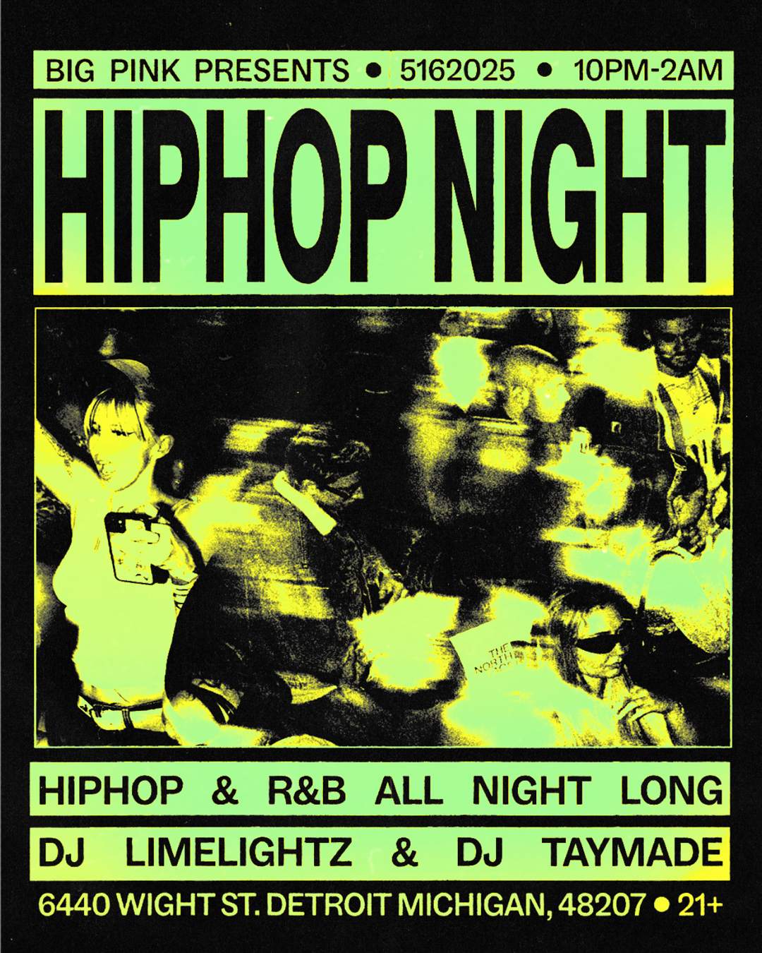 HIPHOP NIGHT: DJ LIMELIGHTZ & DJ TAYMADE at Big Pink, Detroit