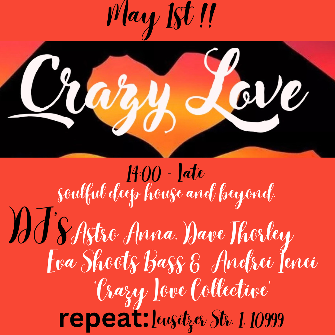 Crazy Love at Repeat, Berlin