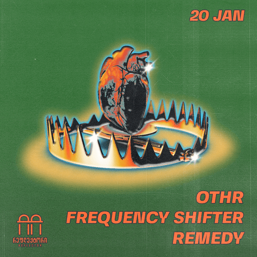 OTHR // Frequency Shifter // REMEDY at Reflector, Georgien