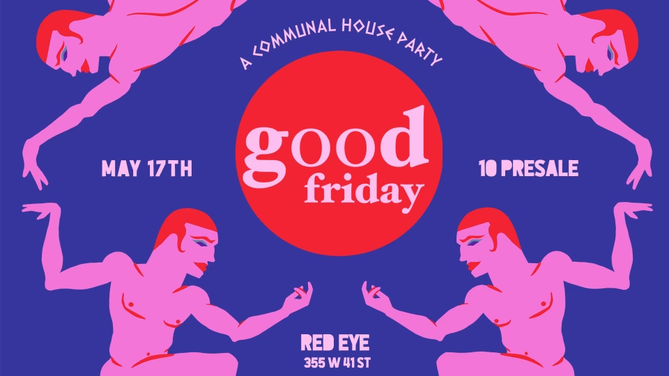 Good Friday at Red Eye NY, New York City
