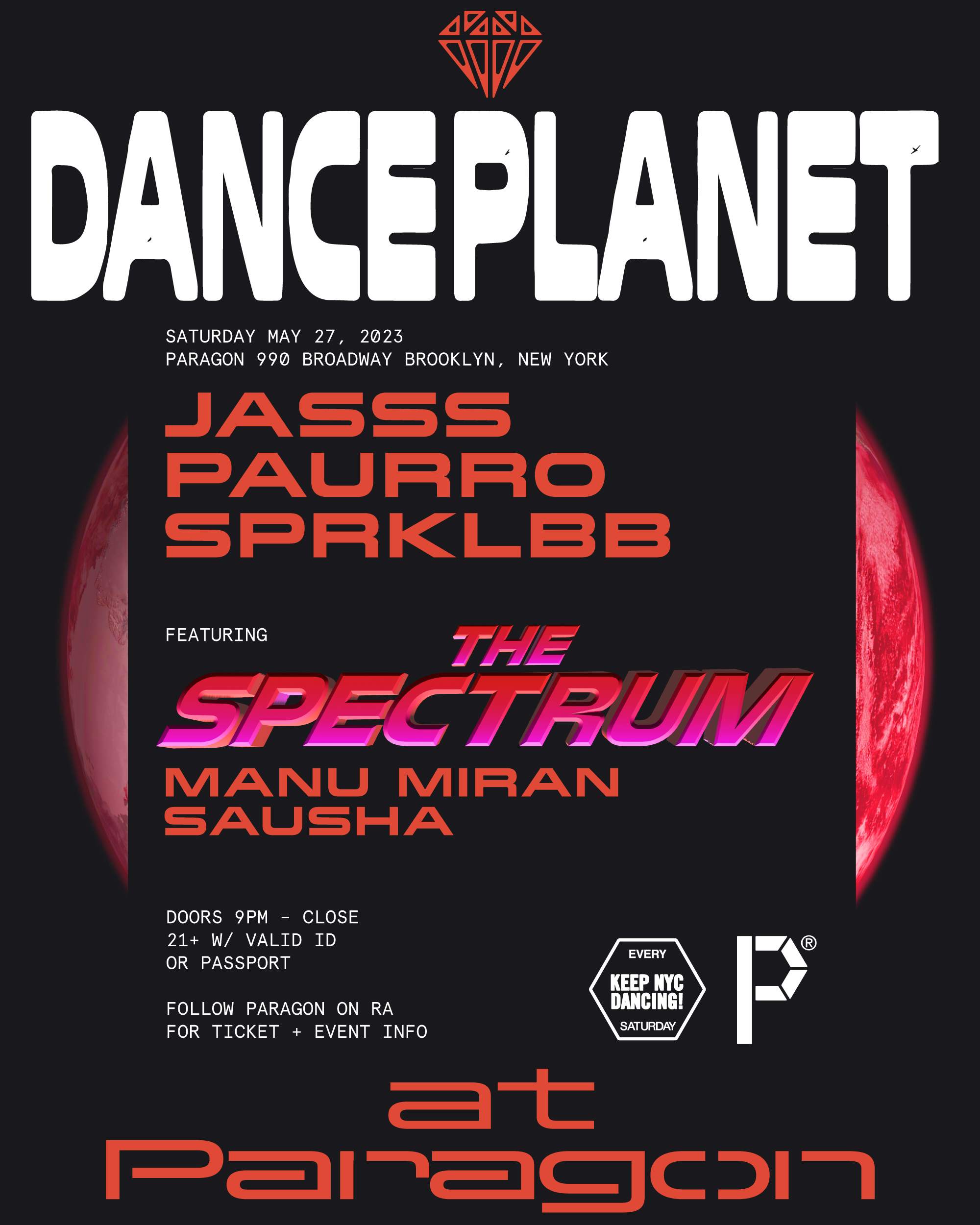 DANCE PLANET: JASSS, Paurro, SPRKLBB + THE SPECTRUM at Paragon, New ...