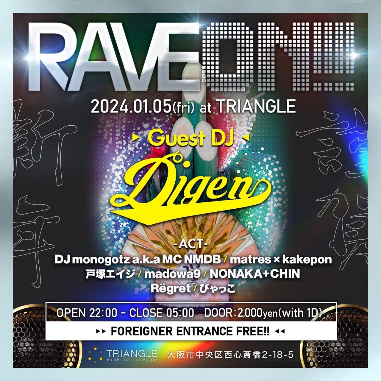 RAVE ON at Triangle, Osaka