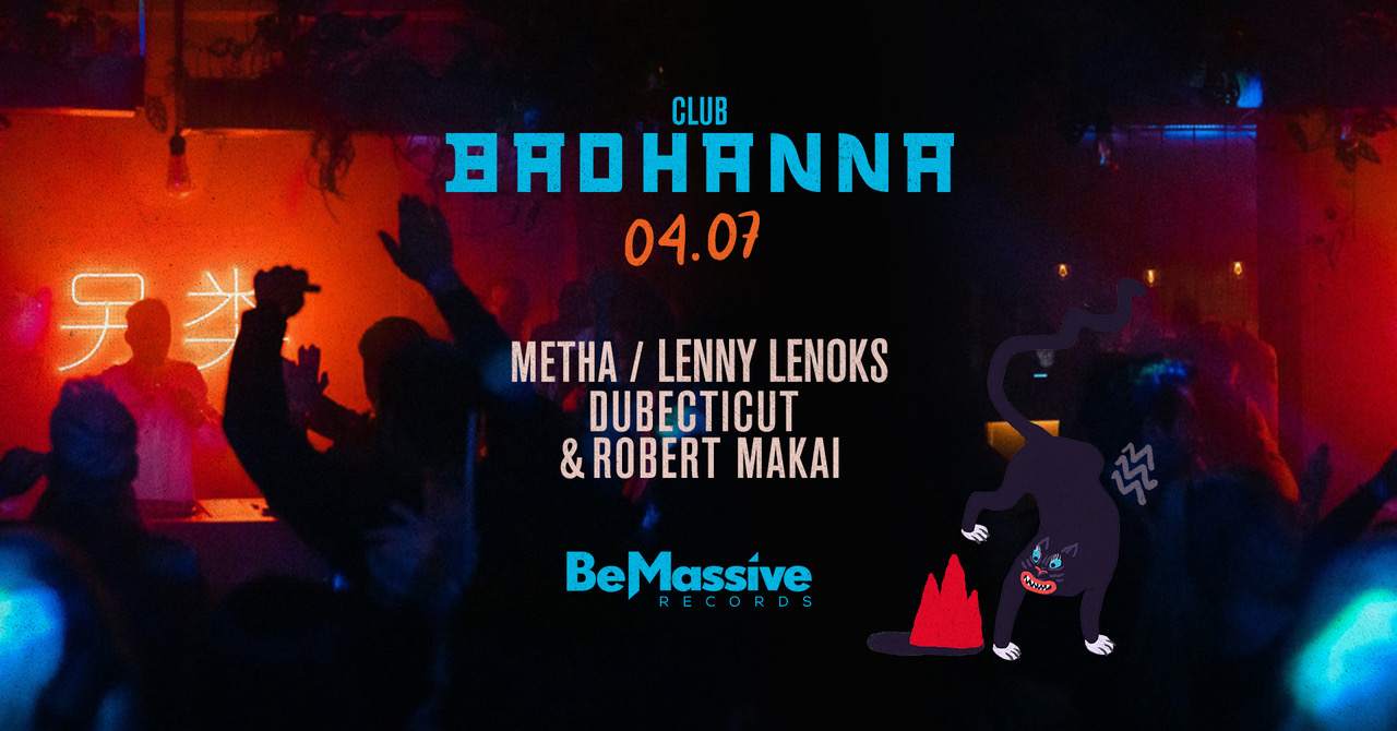 Be Massive Special / CLUB BADHANNA at BADHANNA, Budapest