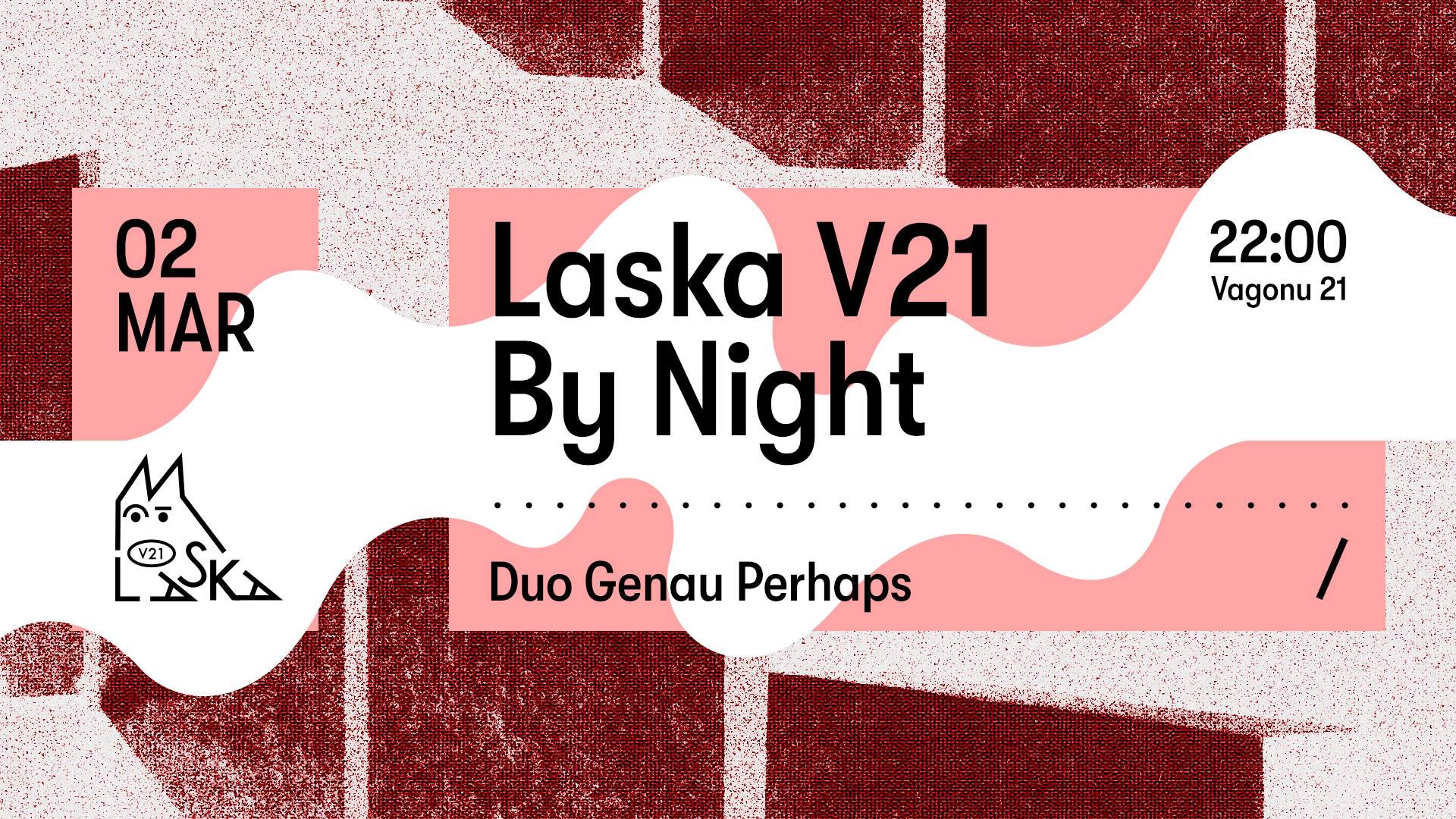 Laska V21 by Night - Duo Genau Perhaps at Laska V21, Riga