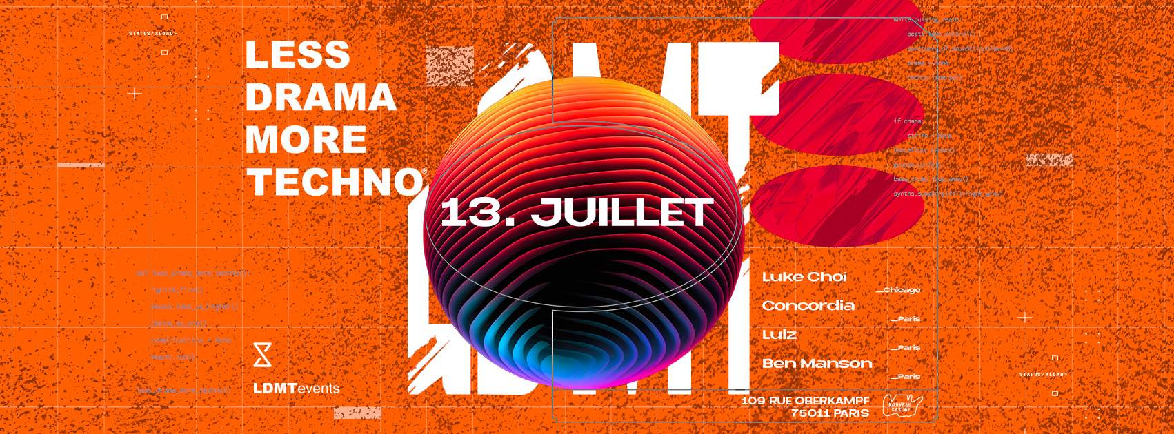 Less Drama More Techno #52 at Nouveau Casino, Paris