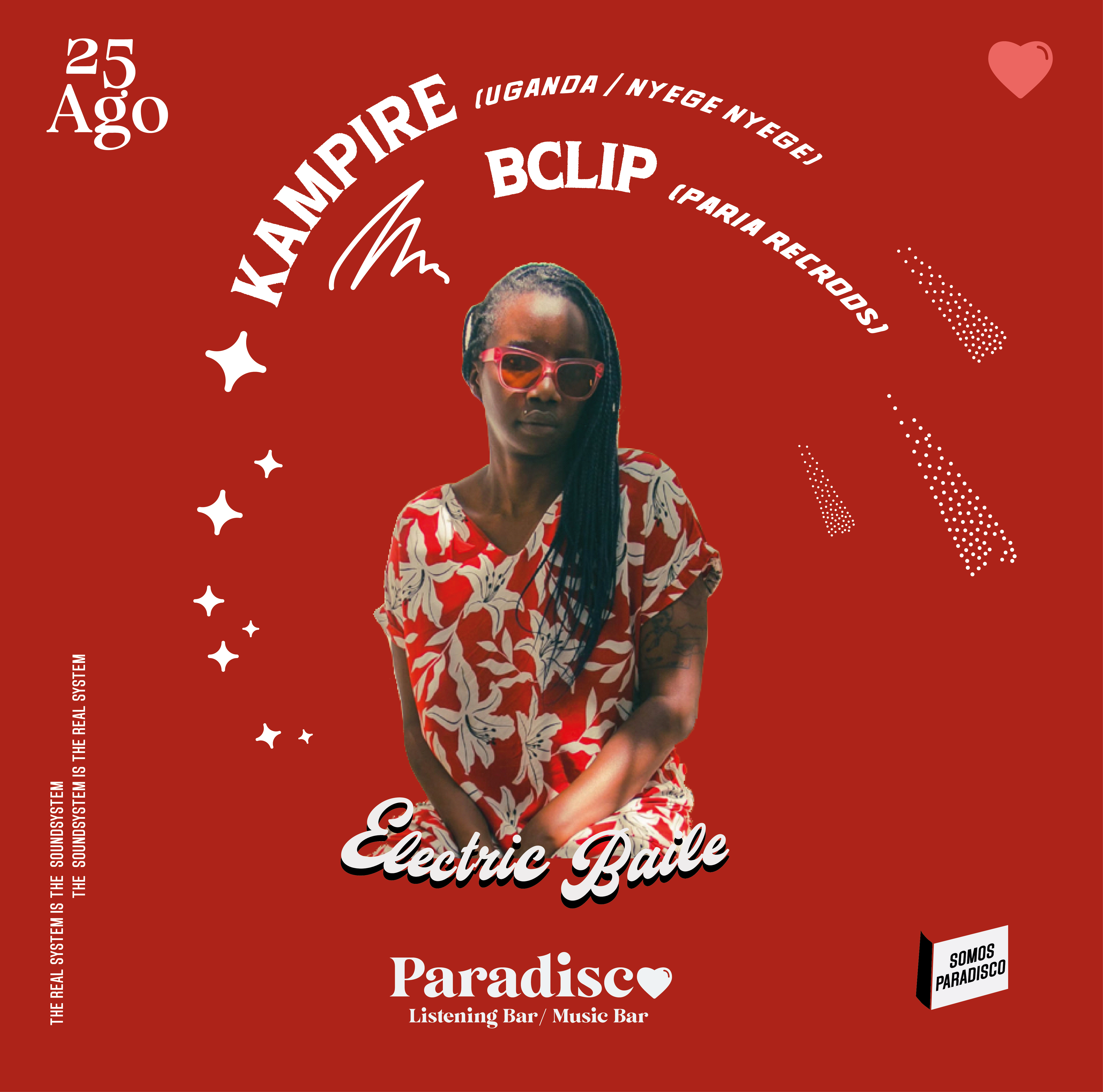 ELECTRIC BAILE present Kampire (Uganda / Nyege Nyege) + BCLIP (Paria ...
