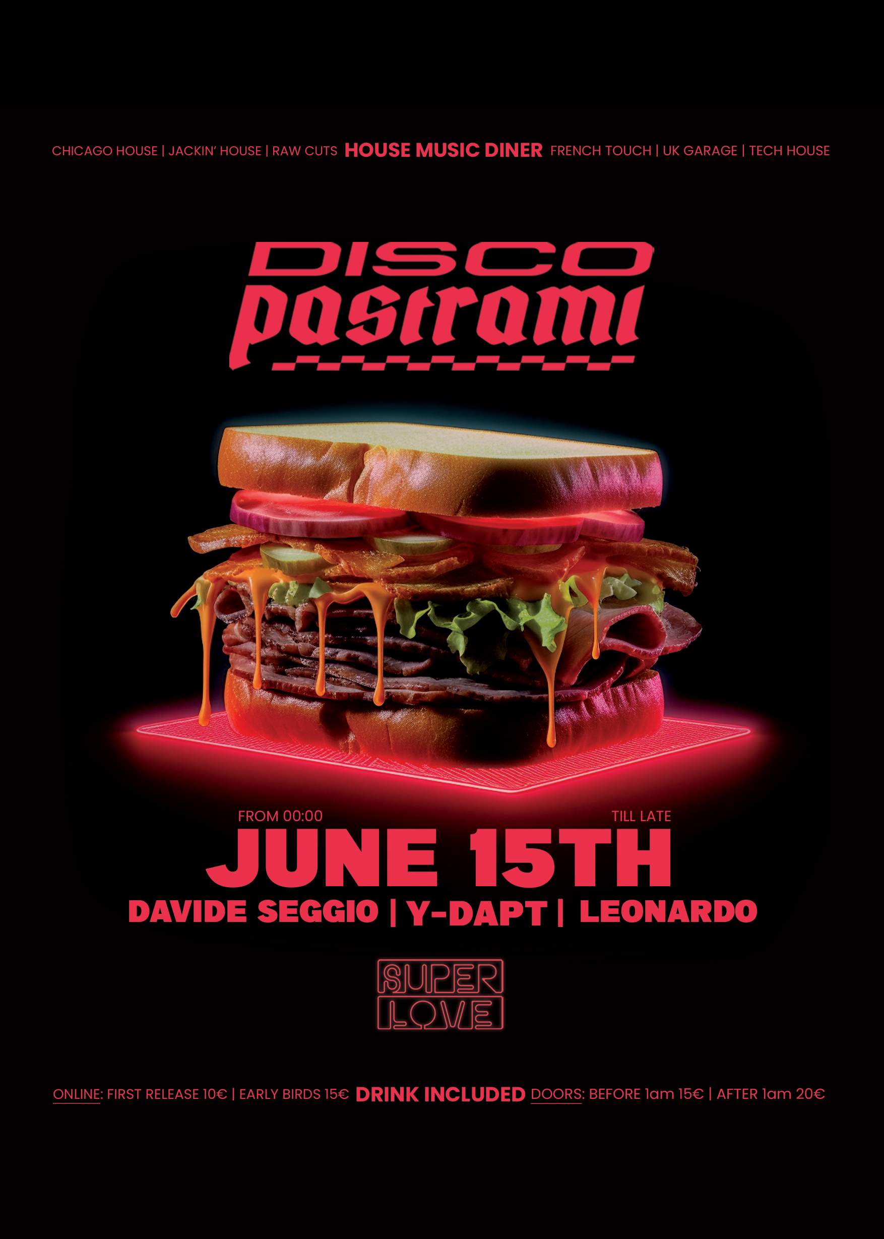 Disco Pastrami - House Music Diner at Superlove, Milano