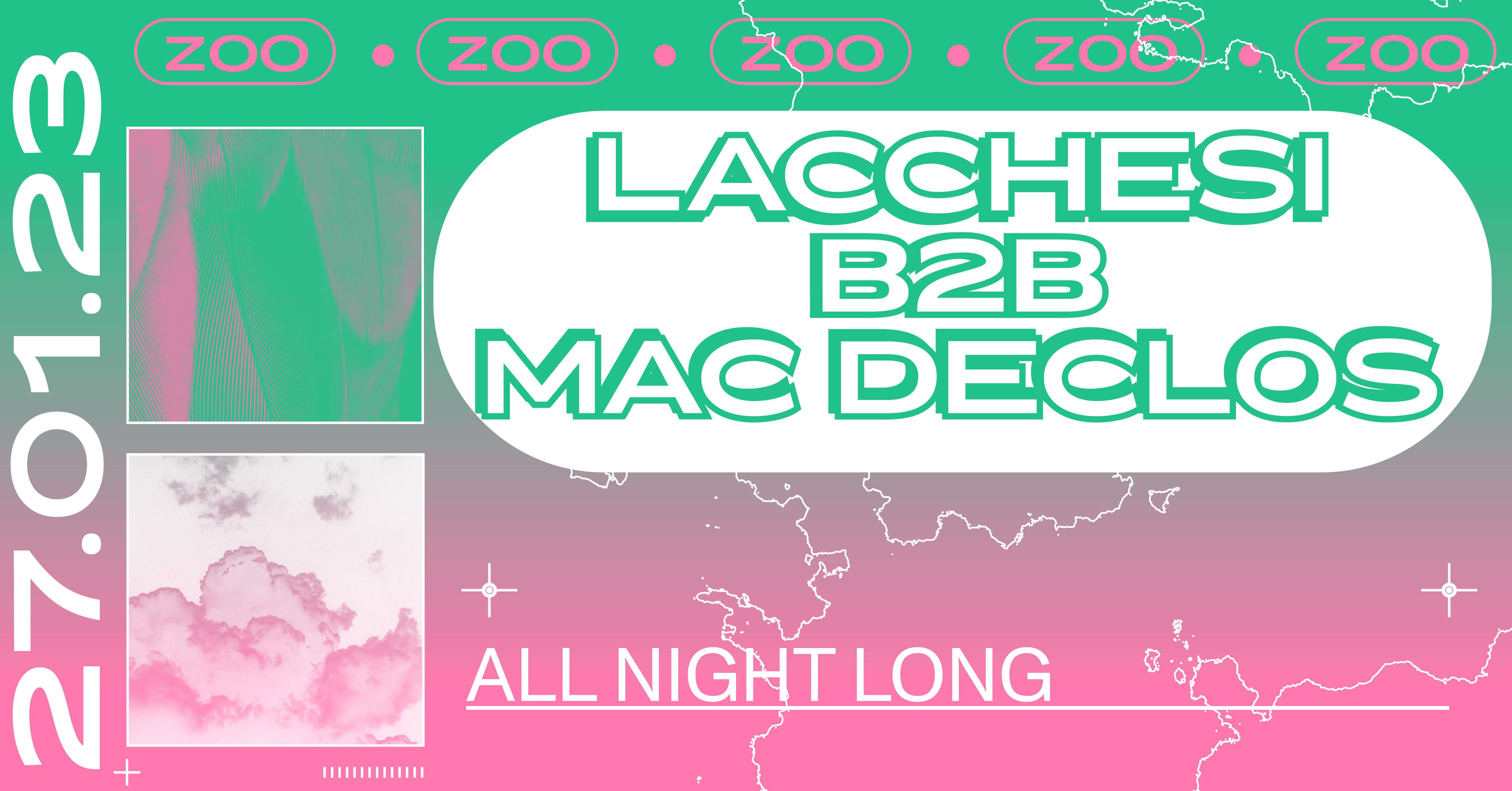 Lacchesi B2B Mac Declos All Night Long at Zoo, Geneva