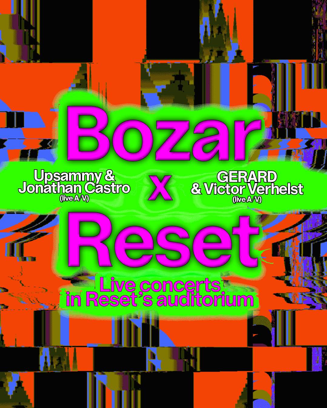 Bozar x RESET #1 - upsammy & Jonathan Castro · GERARD & Victor Verhlest at RESET, Brussels