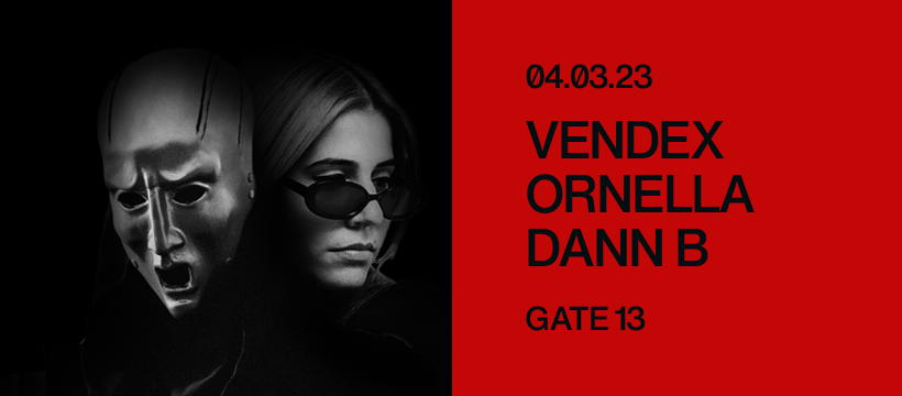 Vendex - Ornella at Gate13, Porto