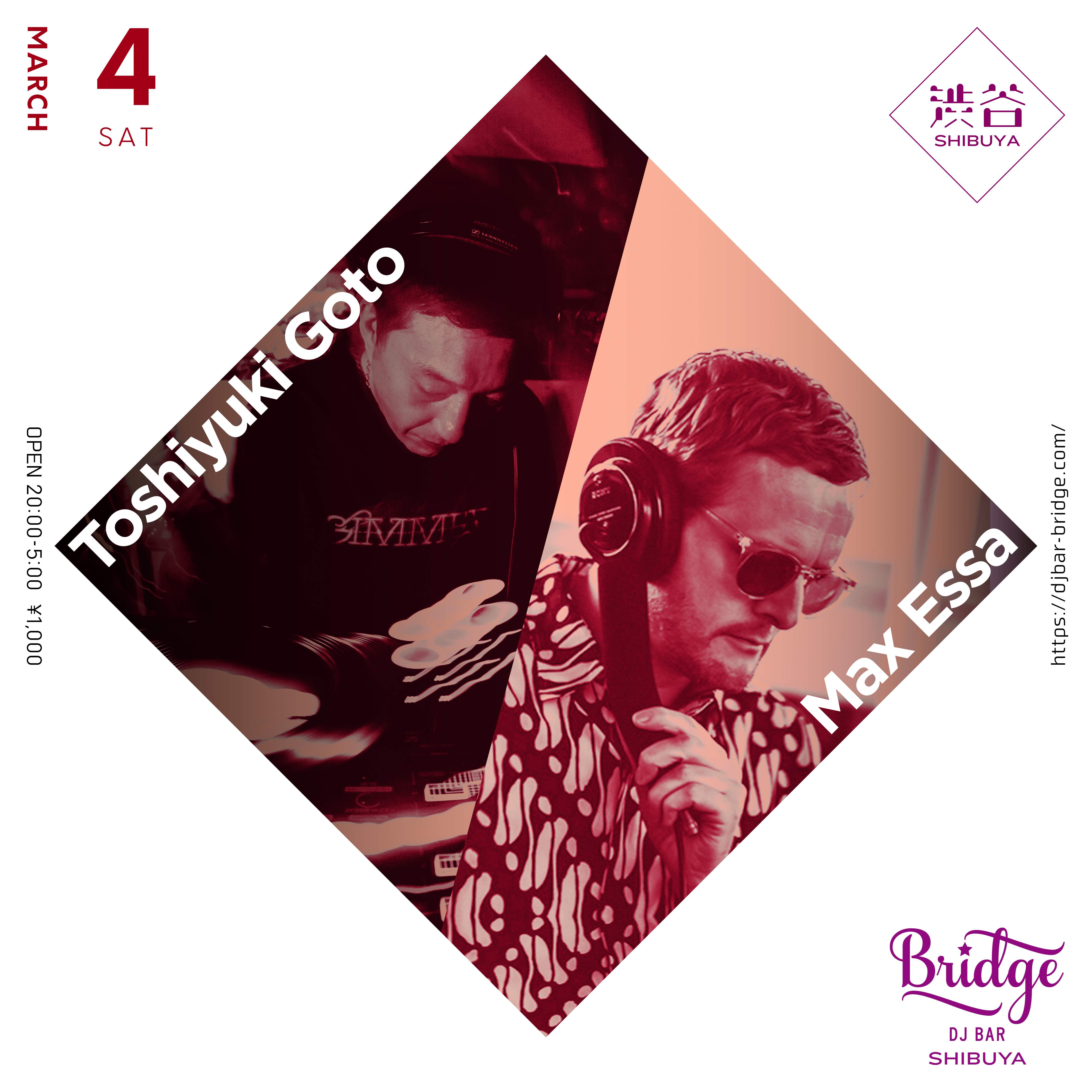 Toshiyuki Goto / Max Essa at DJ Bar Bridge, Tokyo