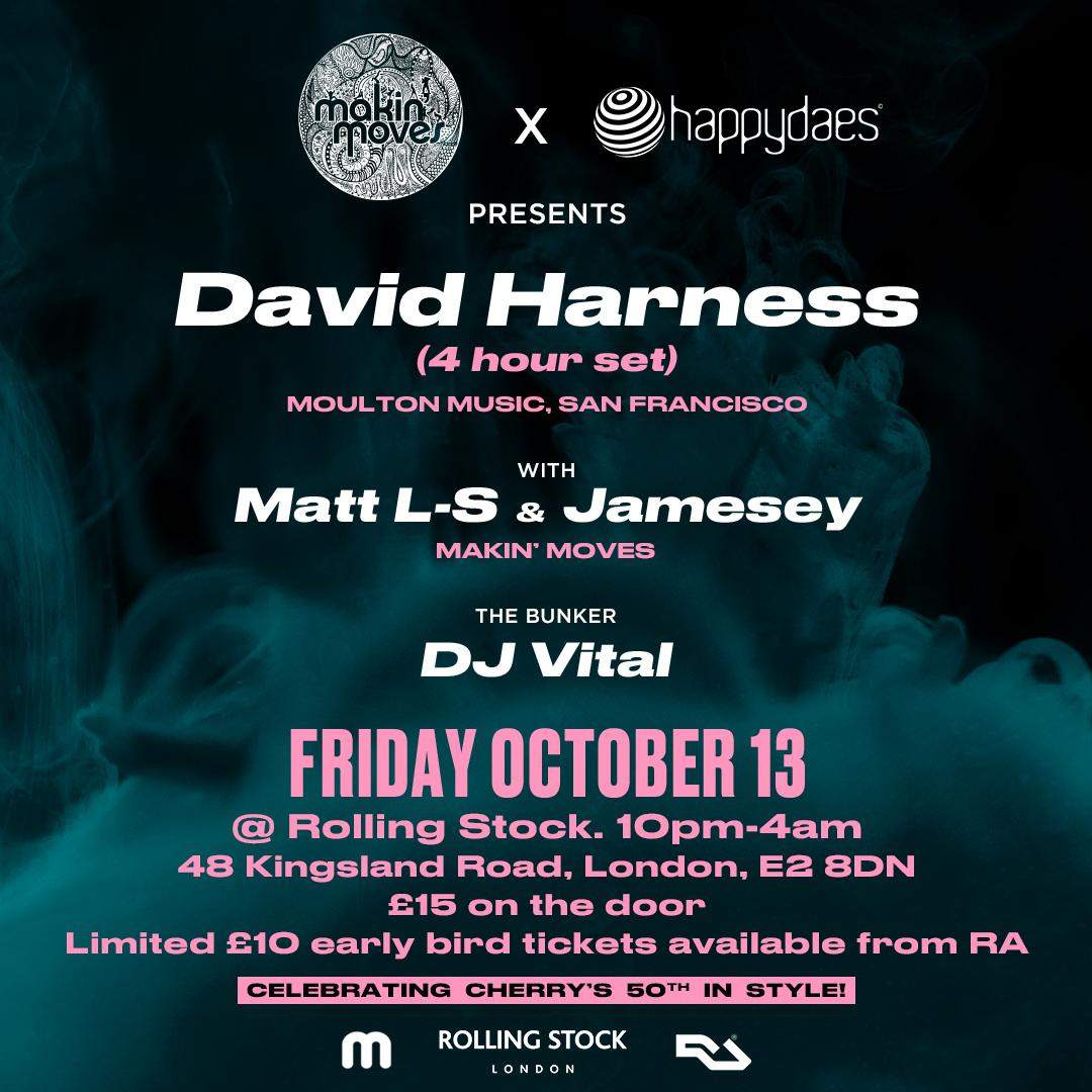 Makin' Moves x Happydaes presents 'David Harness' (Moulton Music, San ...