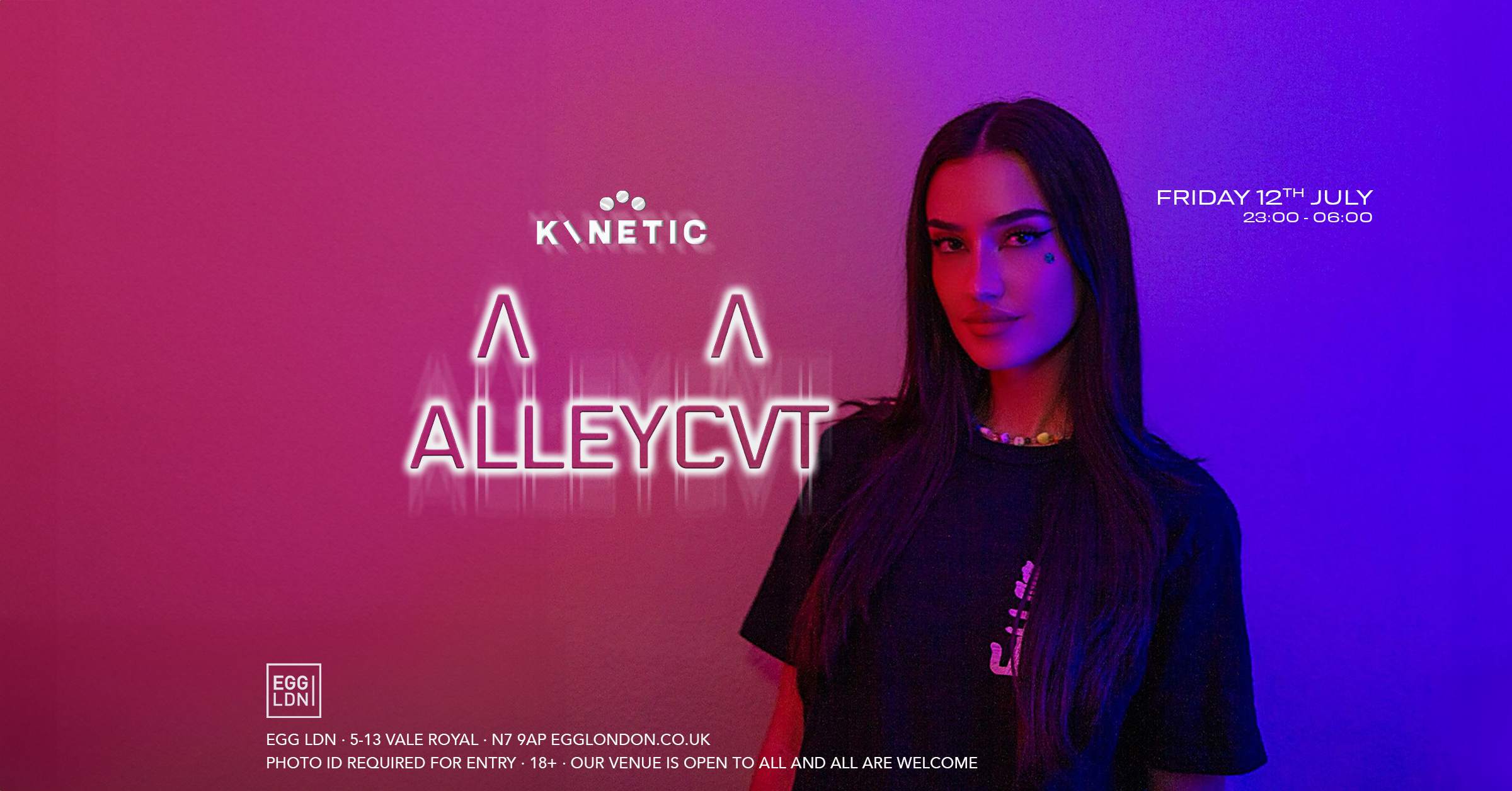 Kinetic Pres: ALLEYCVT at Egg London, London