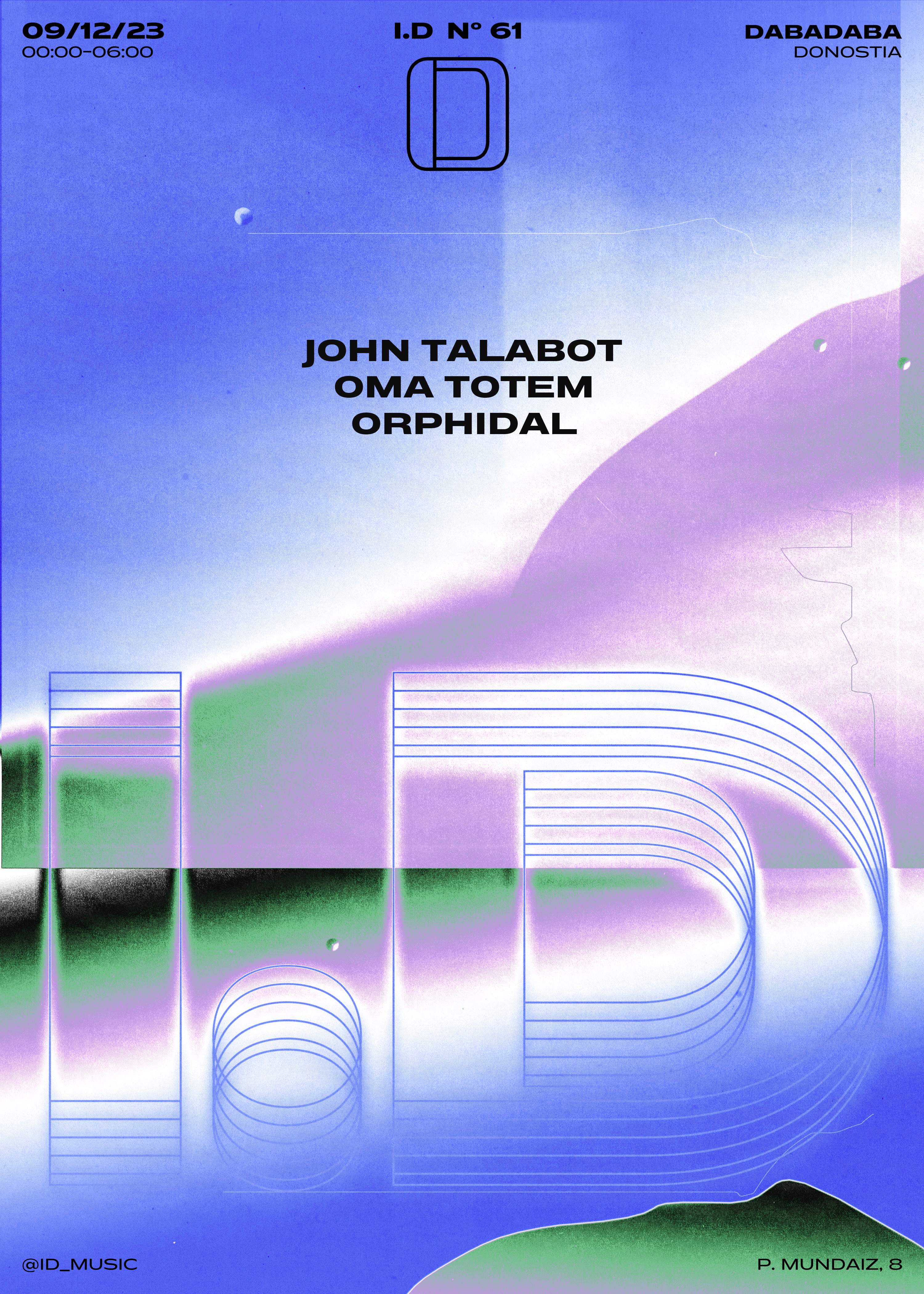 ID: John Talabot + Oma Totem + Orphidal at Dabadaba, North