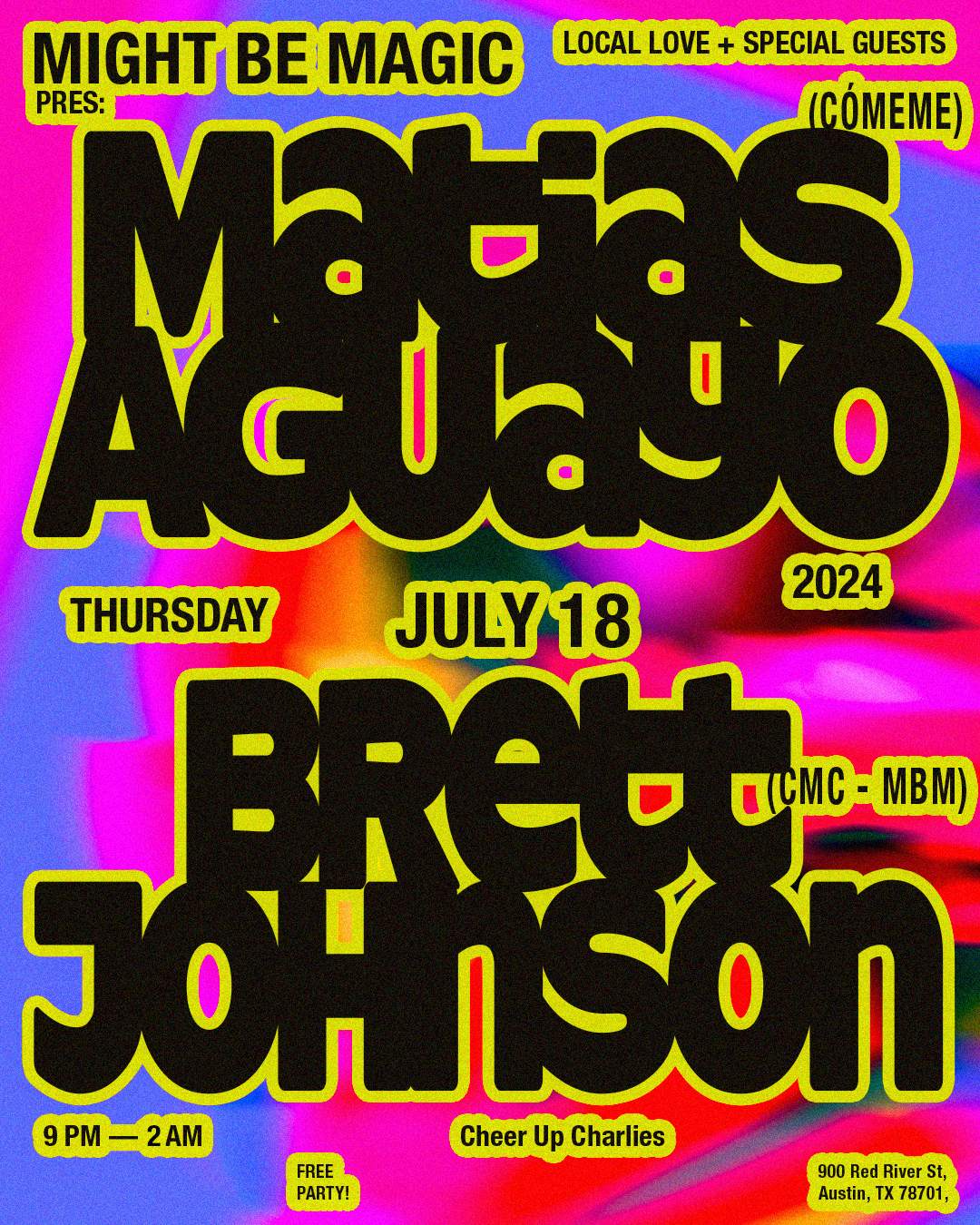Might Be Magic: Local Love ft Matias Aguayo (Cómeme) & Brett Johnson en Cheer Up Charlie's, Austin