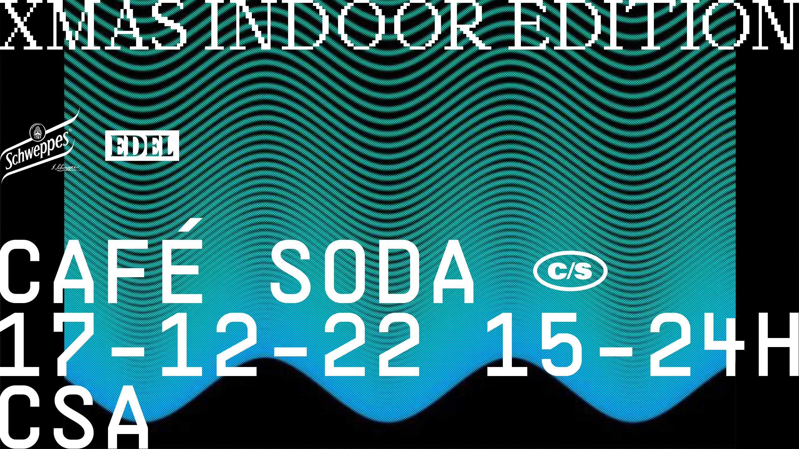 Café Soda [Xmas Indoor Edition] at Café Schöne Aussichten (CSA), Hamburg