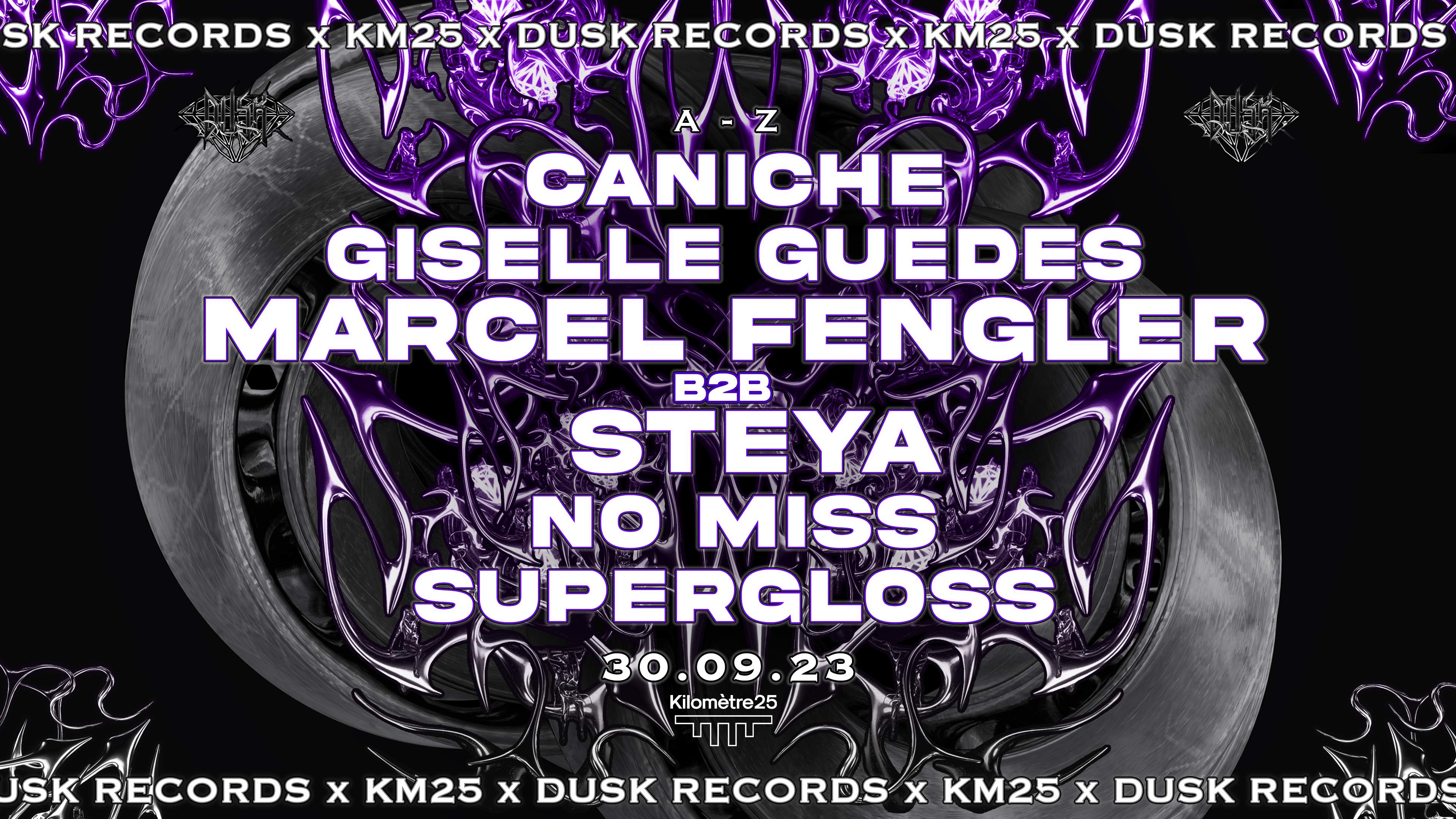 DUSK x KM25: Marcel Fengler b2b STEYA, Supergloss, Caniche, NO MISS ...