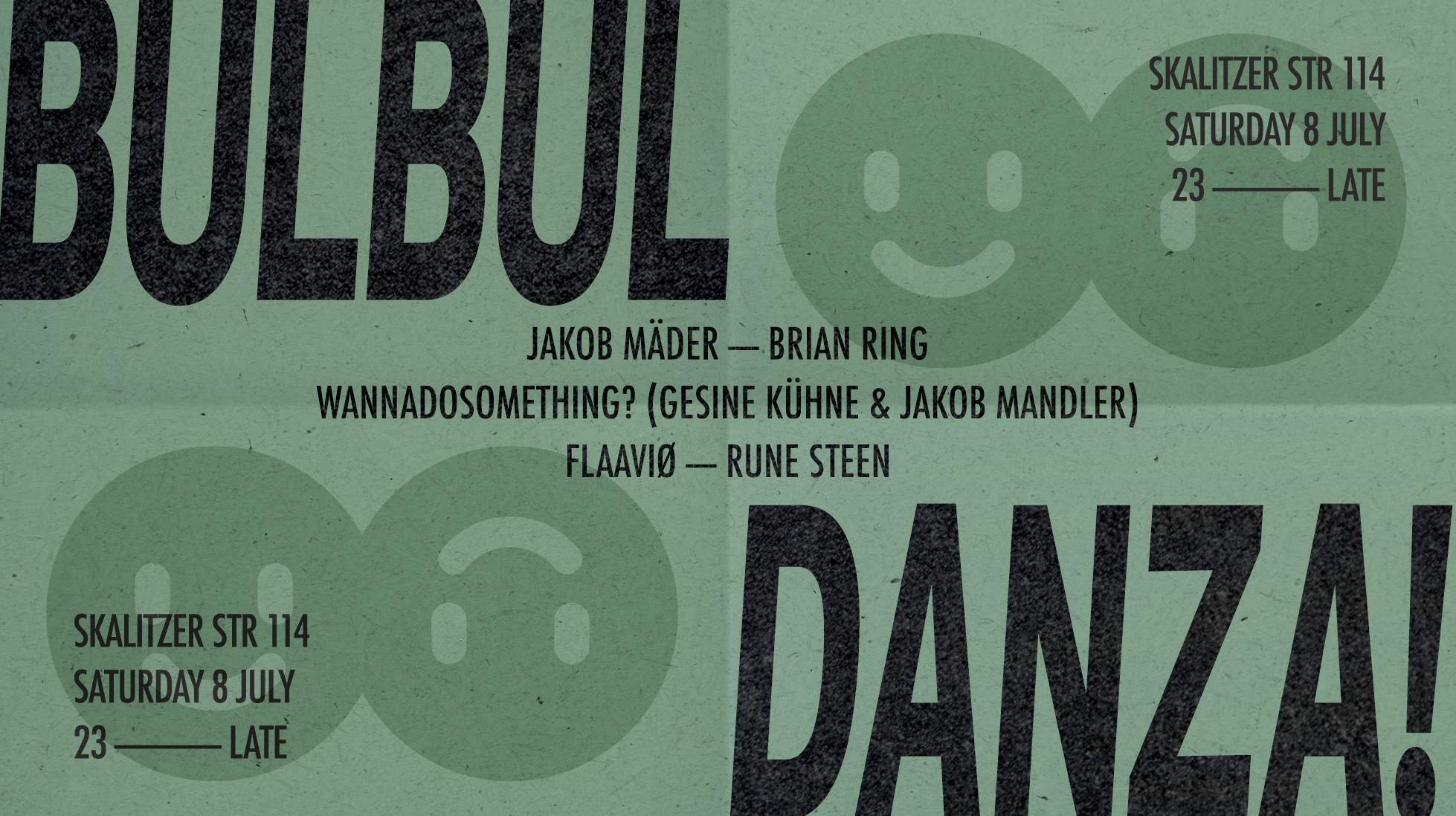 Bulbul Danza: Jakob Mäder, wannadosomething?, Brian Ring, Flaaviø, Rune ...