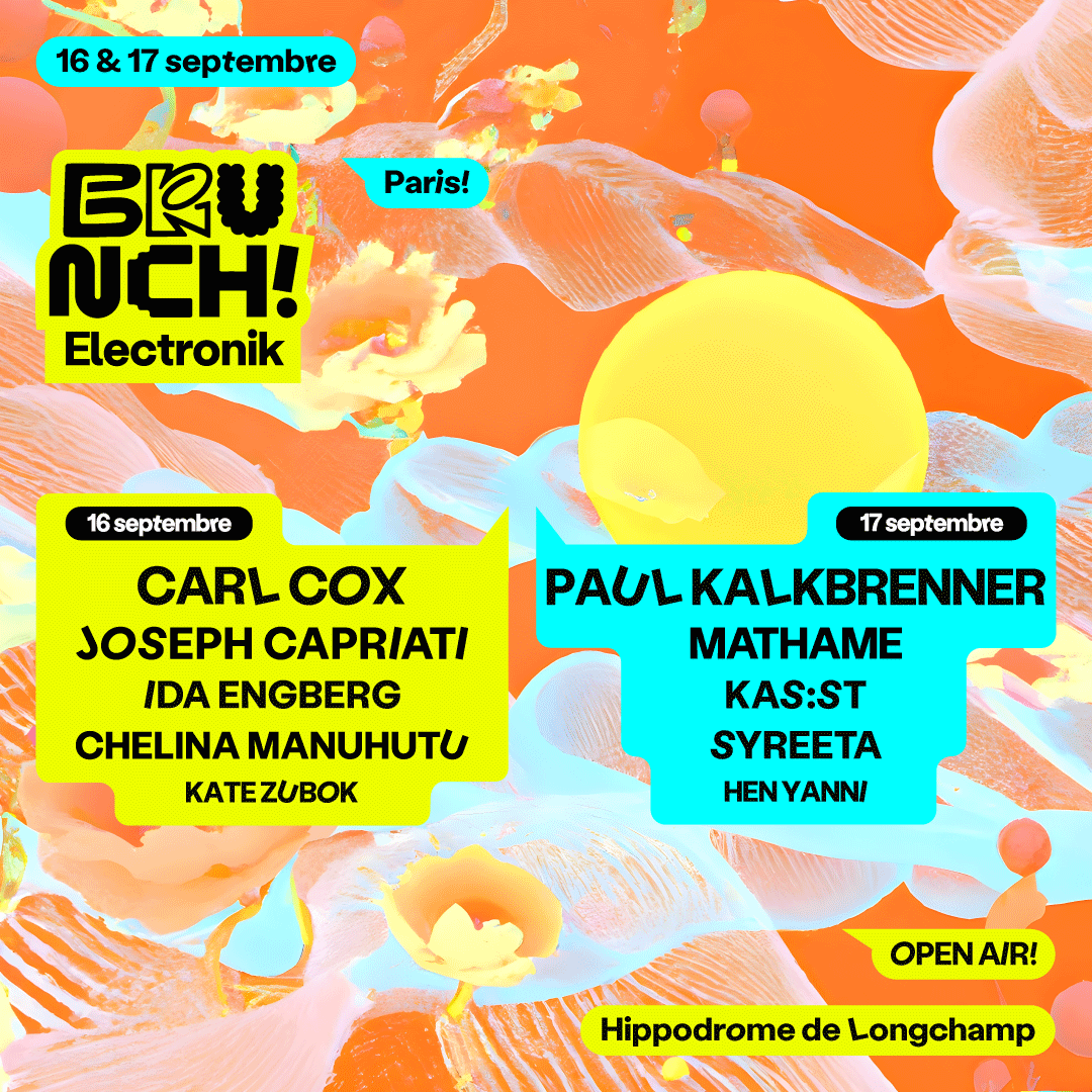 Brunch Electronik Paris #4: Carl Cox, Paul Kalkbrenner, Joseph Capriati, Mathame at Hippodrome ...