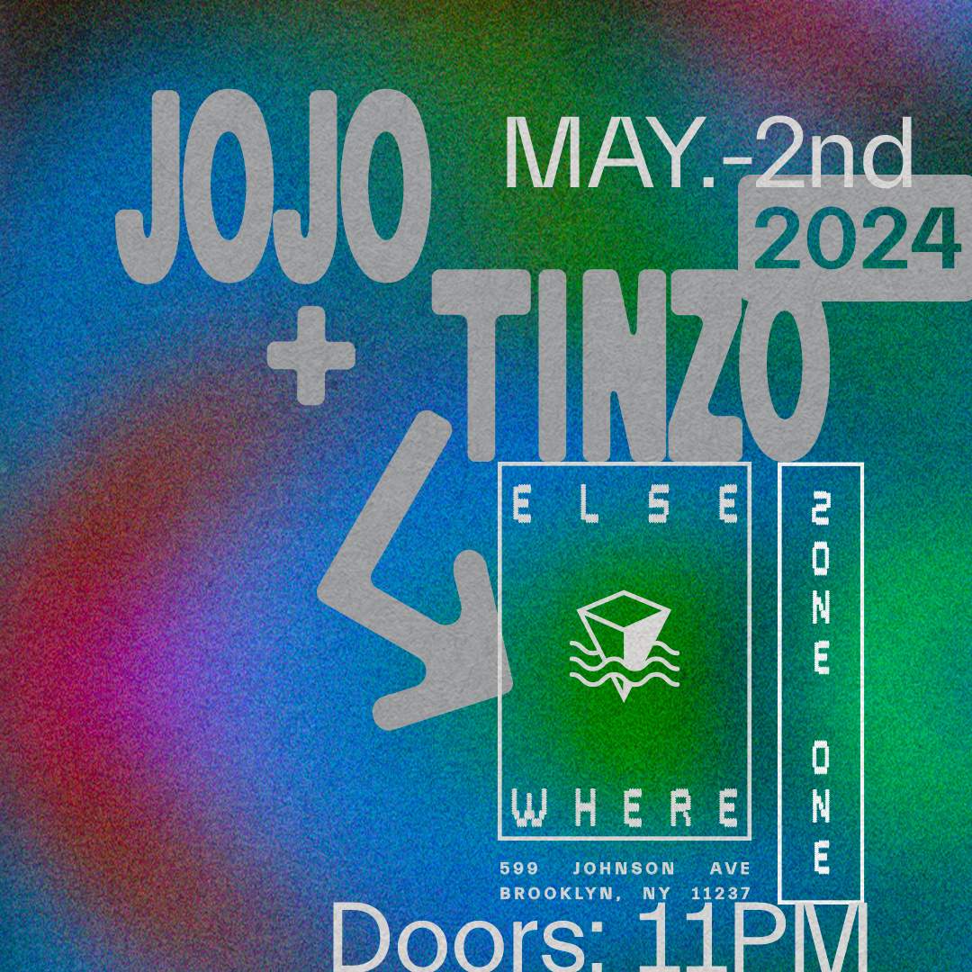 Jojo + Tinzo, flotussin, Lonely On The Dancefloor at Elsewhere, New ...