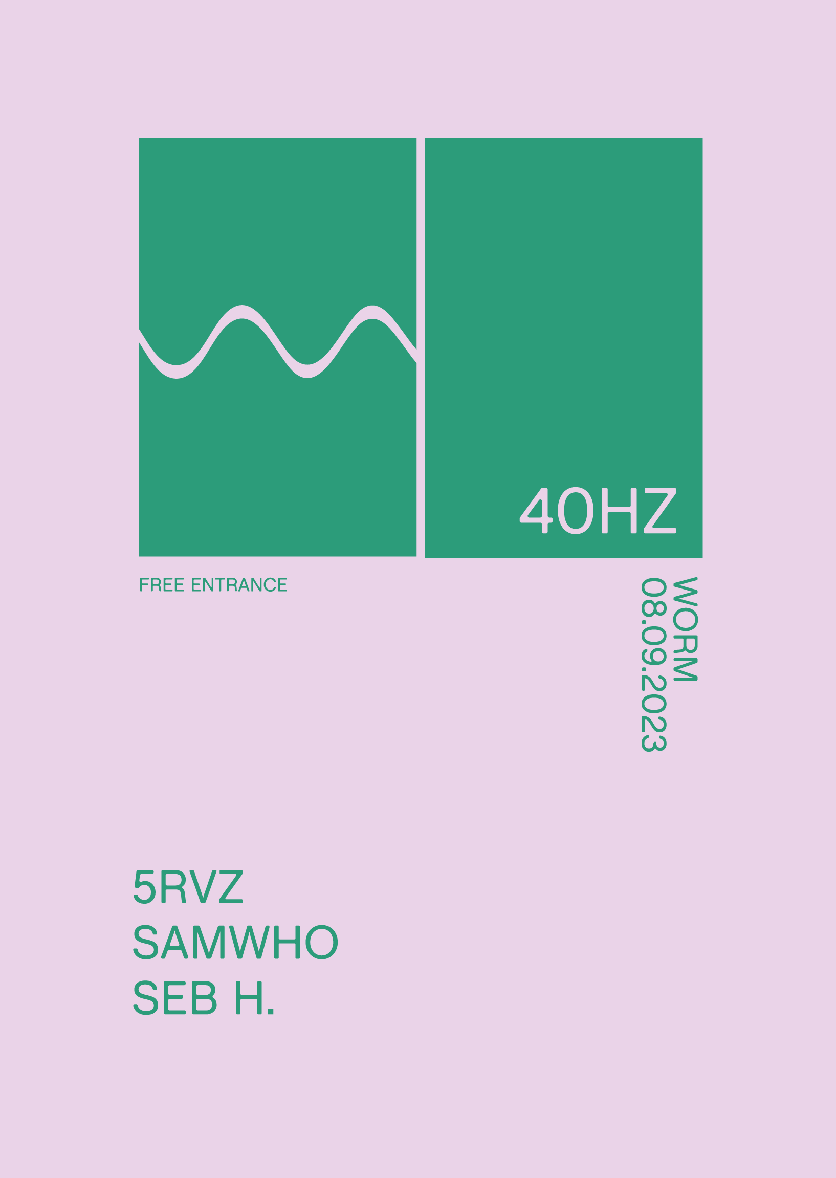 40Hz with 5RVZ, SAMWHO & Seb H en Worm, Rotterdam