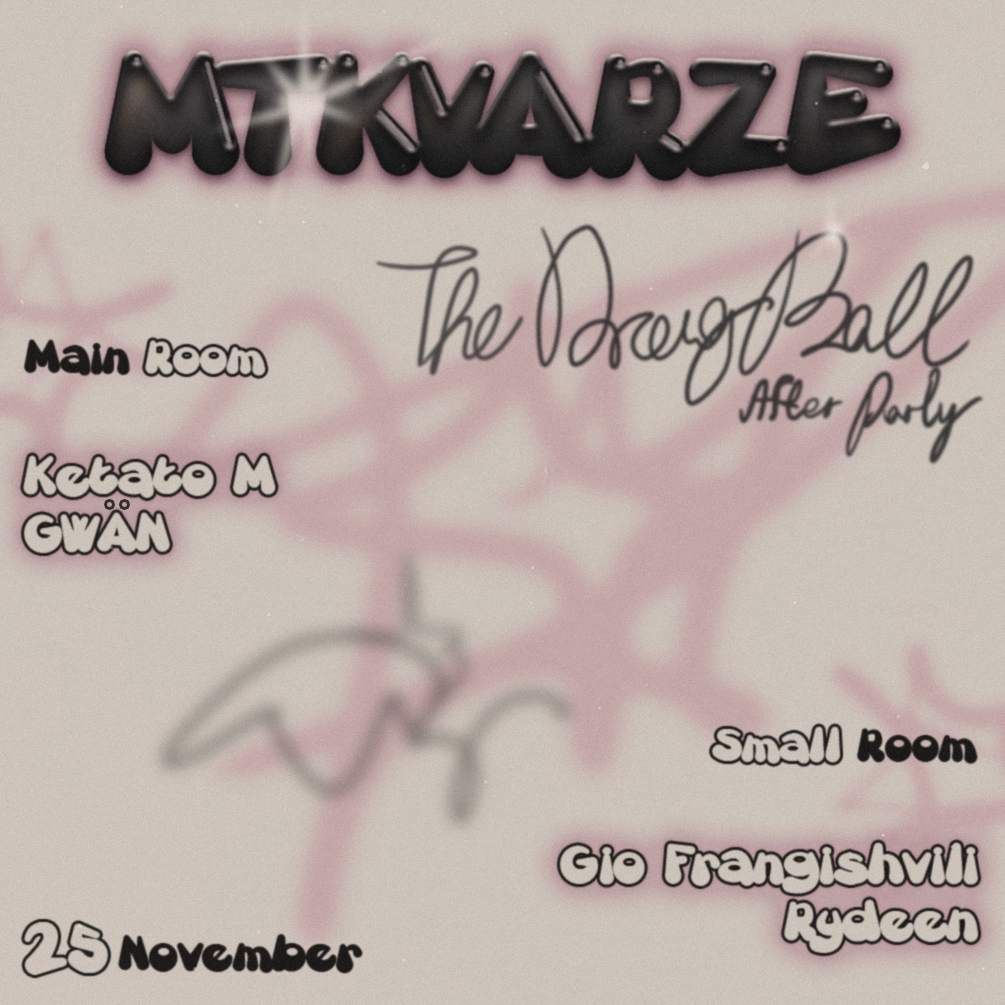The Drag Ball Afterparty: Ketato M • gwän • Gio Frangishvili • Rydeen ...