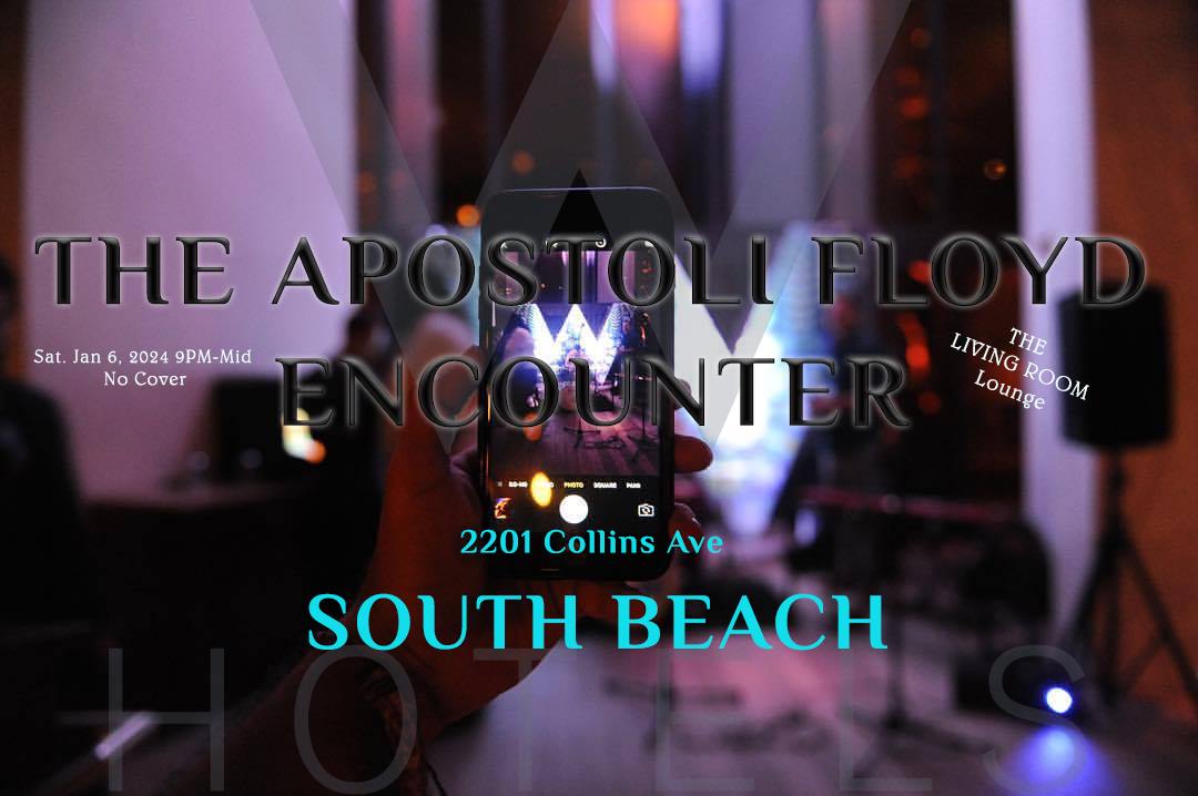 Live at The W Hotel South Beach - Apostoli Floyd in The Living Room ...