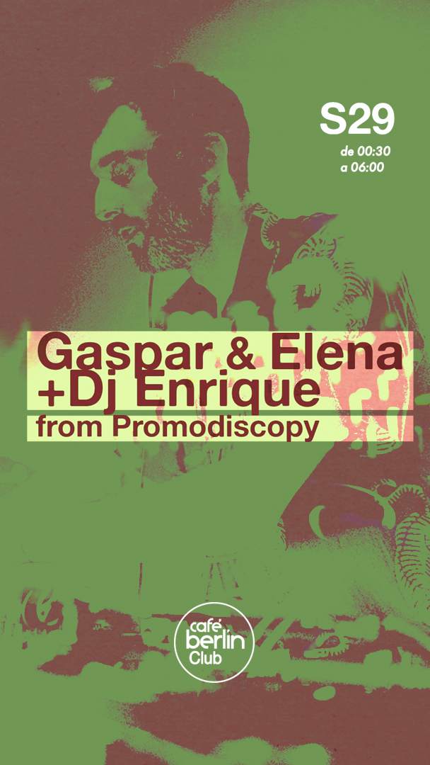 Gaspar & Elena + DJ Enrique at berlinClub, Madrid