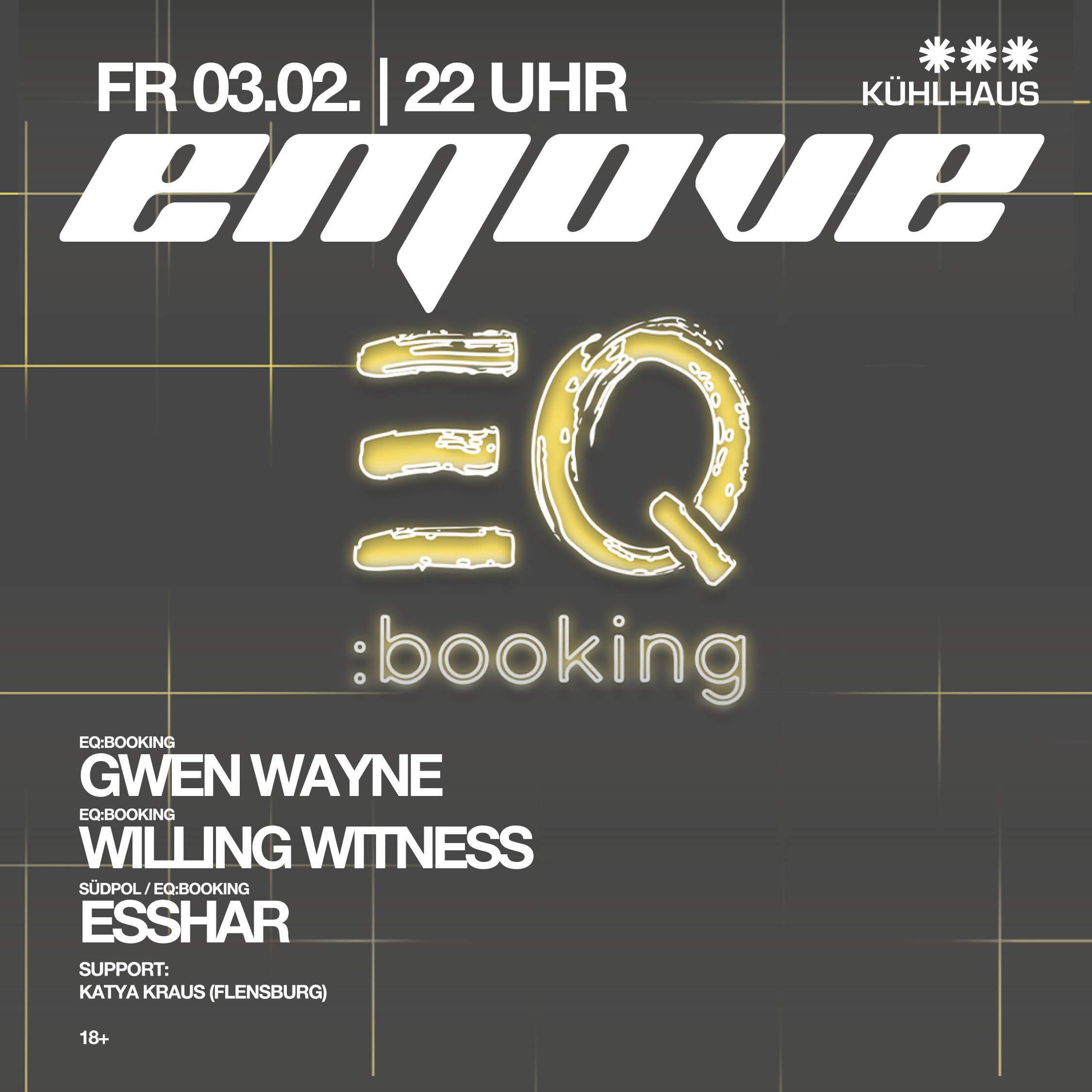 Electronic Movement with EQ:booking (ESSHAR, Gwen Wayne & Willing Witness) en Kulturwerkstatt ...
