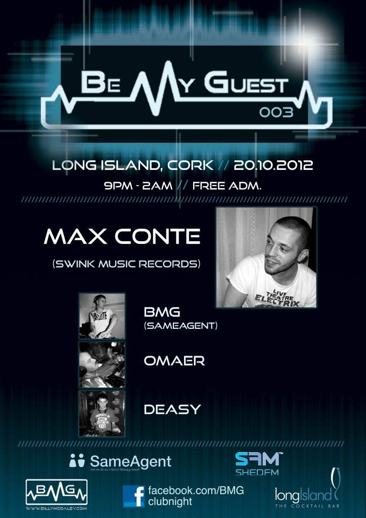 Be My Guest 003 presents: Max Conte at Long Island Bar, Cork