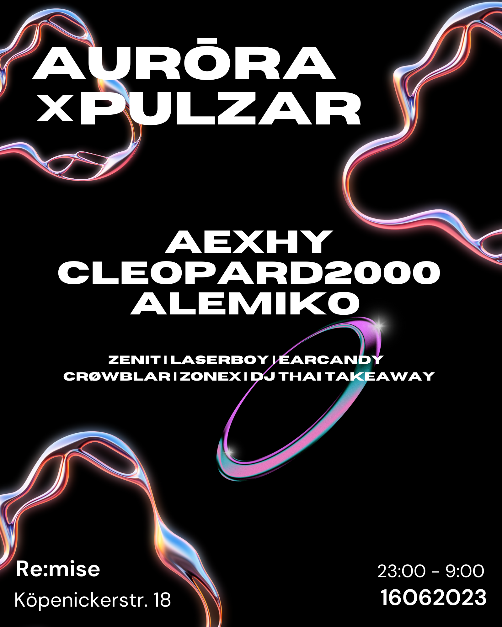 Re:mise: PULZAR x Aurōra with Aexhy, Cleopard2000 at Re:mise, Berlin