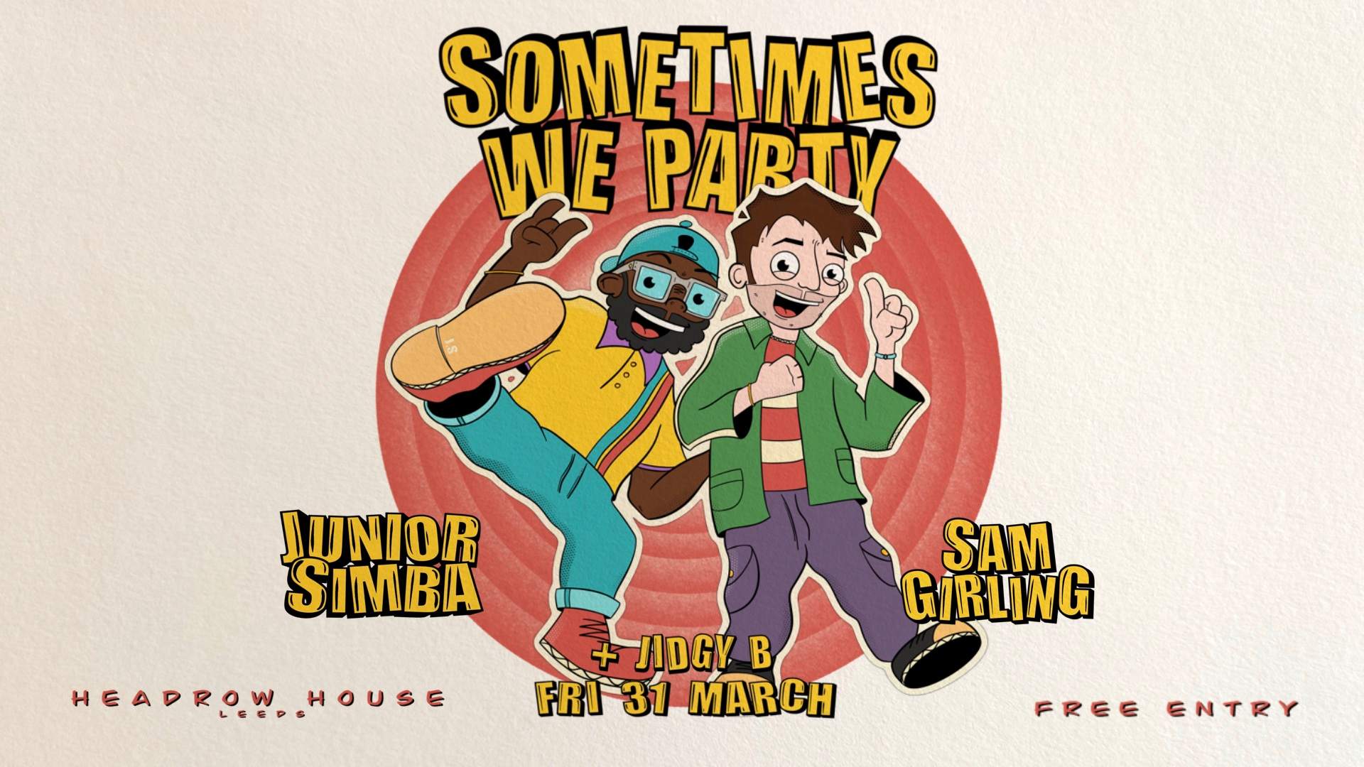 Sometimes We Party: Junior Simba & Sam Girling at Headrow House, Leeds