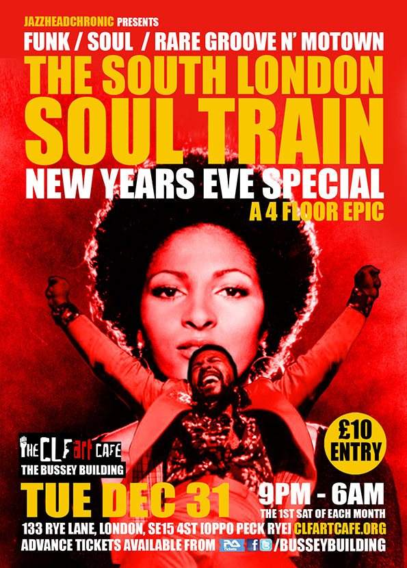 The South London Soul Train 4 Floor New Years Eve Special at CLF Art ...