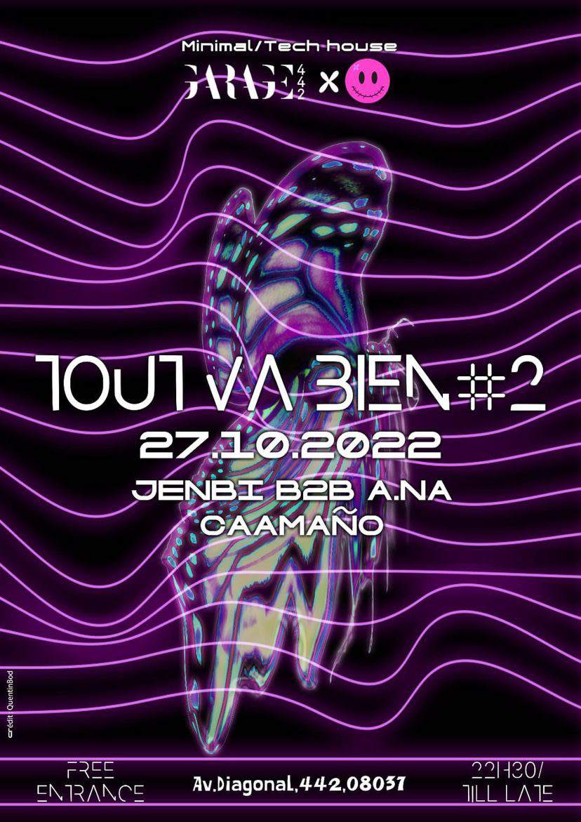 TOUT VA BIEN #2 with A.NA & Jenbi + Caamaño at Garage 442, Barcelona
