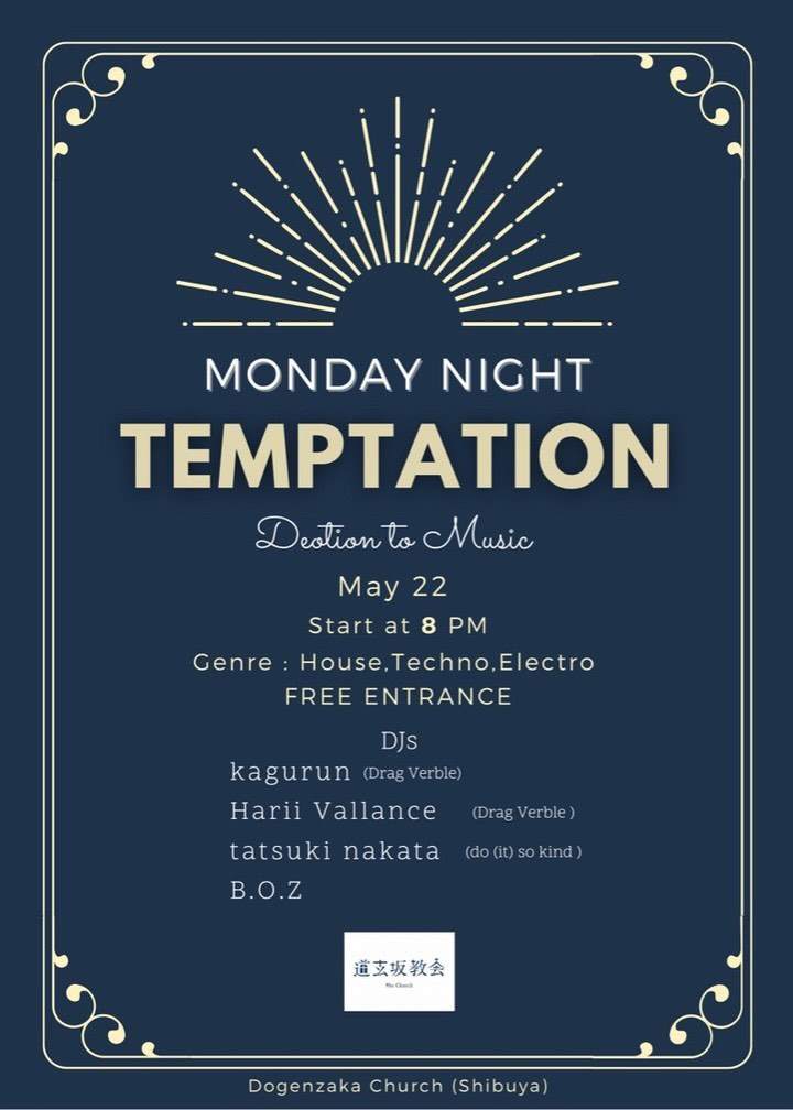 TEMPTATION at Dogenzaka Church, Tokyo