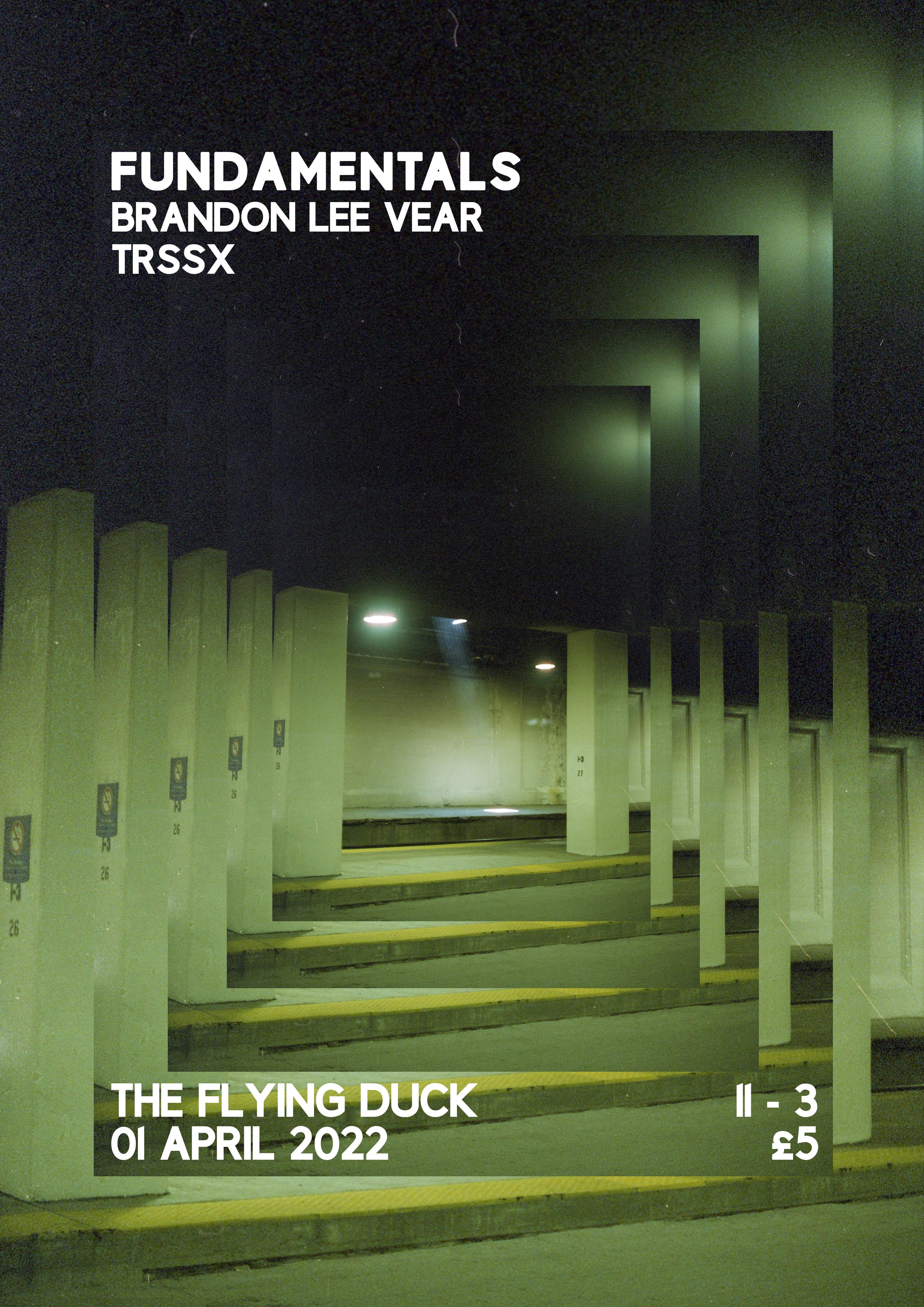 Fundamentals: TRSSX and Brandon Lee Vear at The Flying Duck, Glasgow