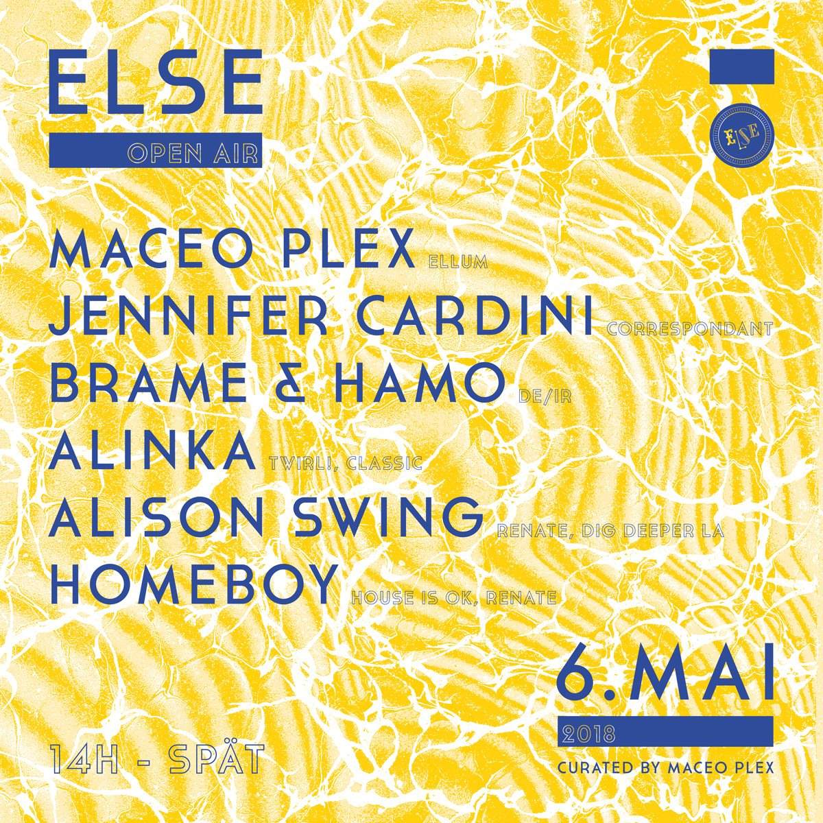 Else Open Air /w. Maceo Plex, Brame & Hamo, Jennifer Cardini & More bei ...