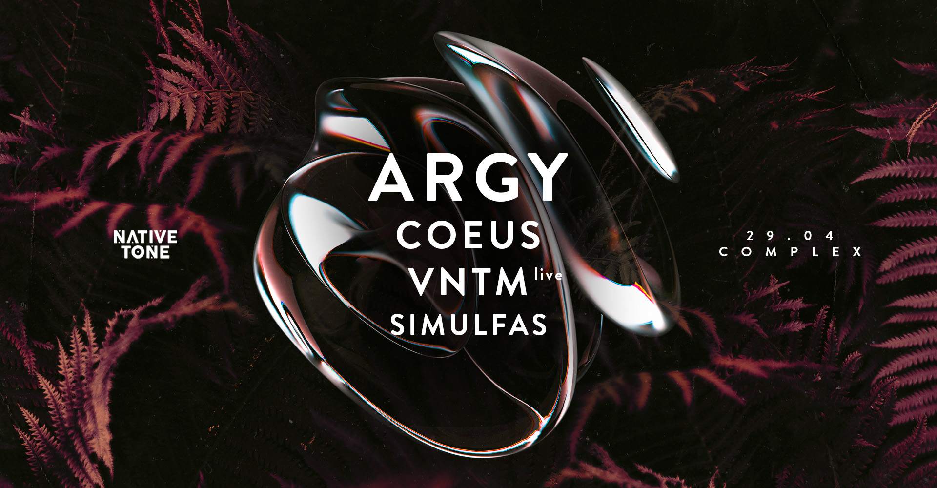 Native Tone presents Argy / Coeus / VNTM Live at Complex Maastricht ...