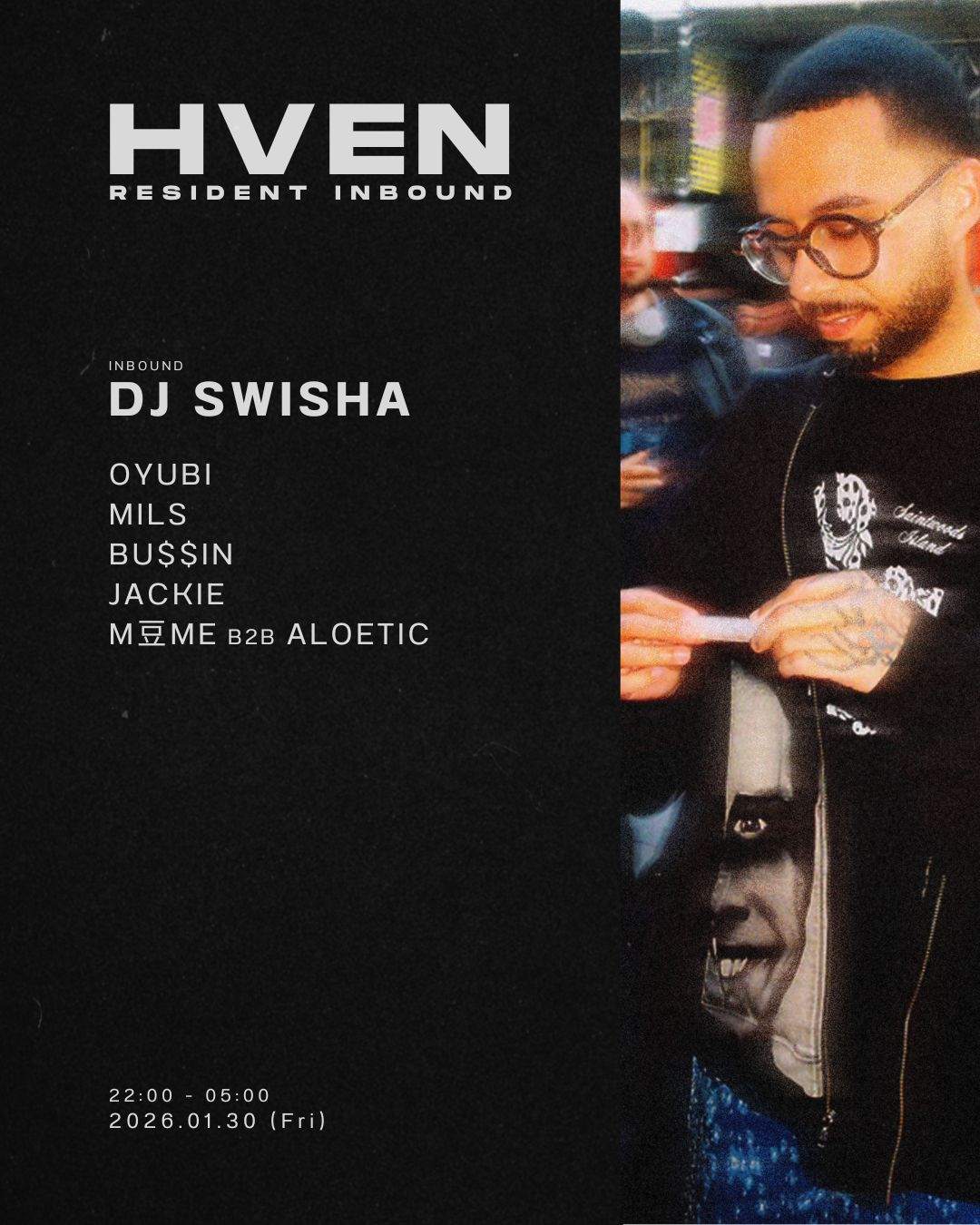 HVEN INBOUND: DJ SWISHA at HVEN, Tokyo
