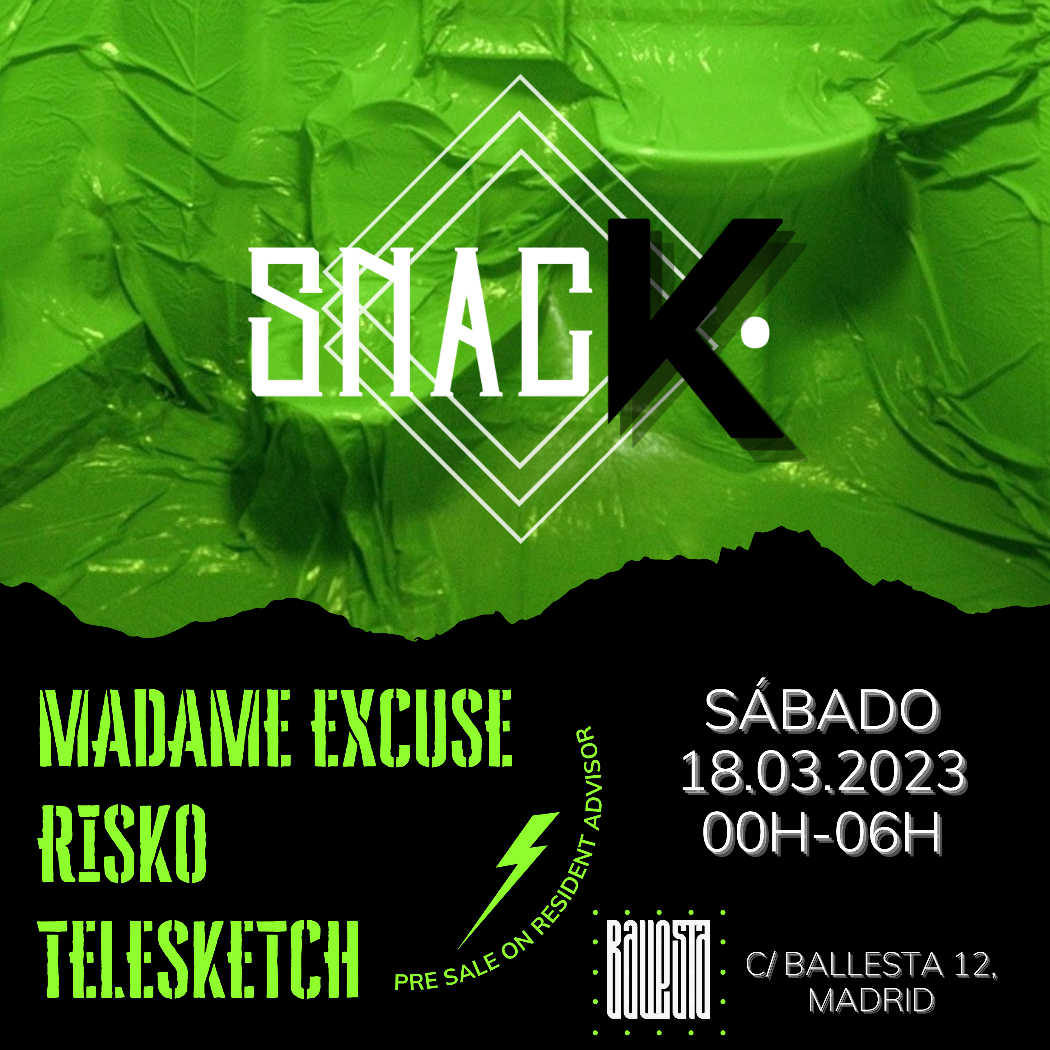 SNACK: Madame Excuse + Risko + Telesketch at Ballesta Club, Madrid