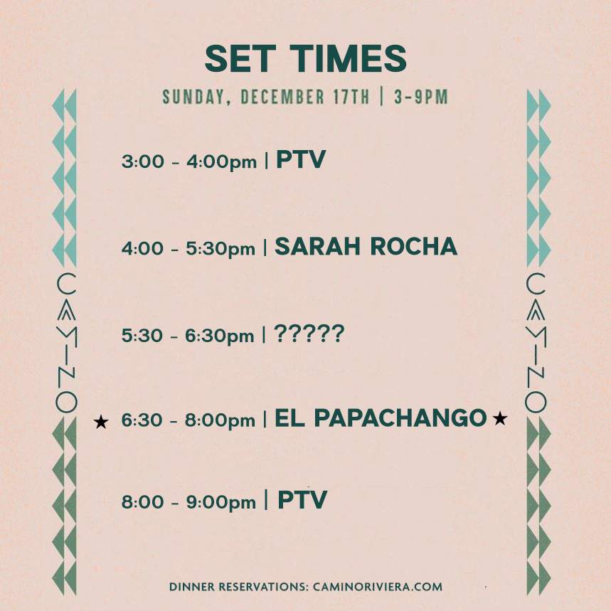 El Papachango at Camino Riviera Daytime Party - NO COVER at Camino ...