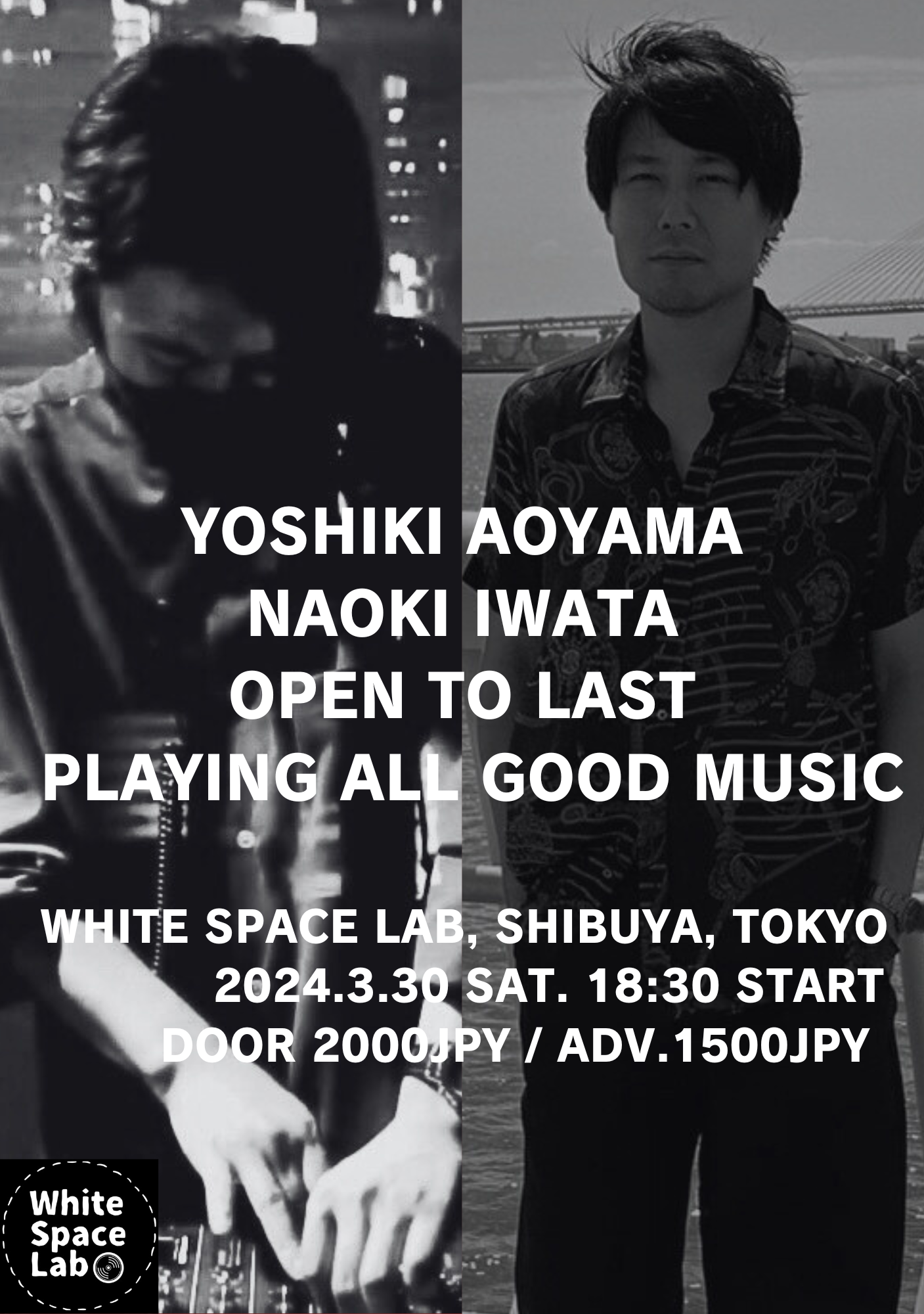 Yoshiki Aoyama B2B Naoki Iwata Open To Last at White Space Lab, Tokyo