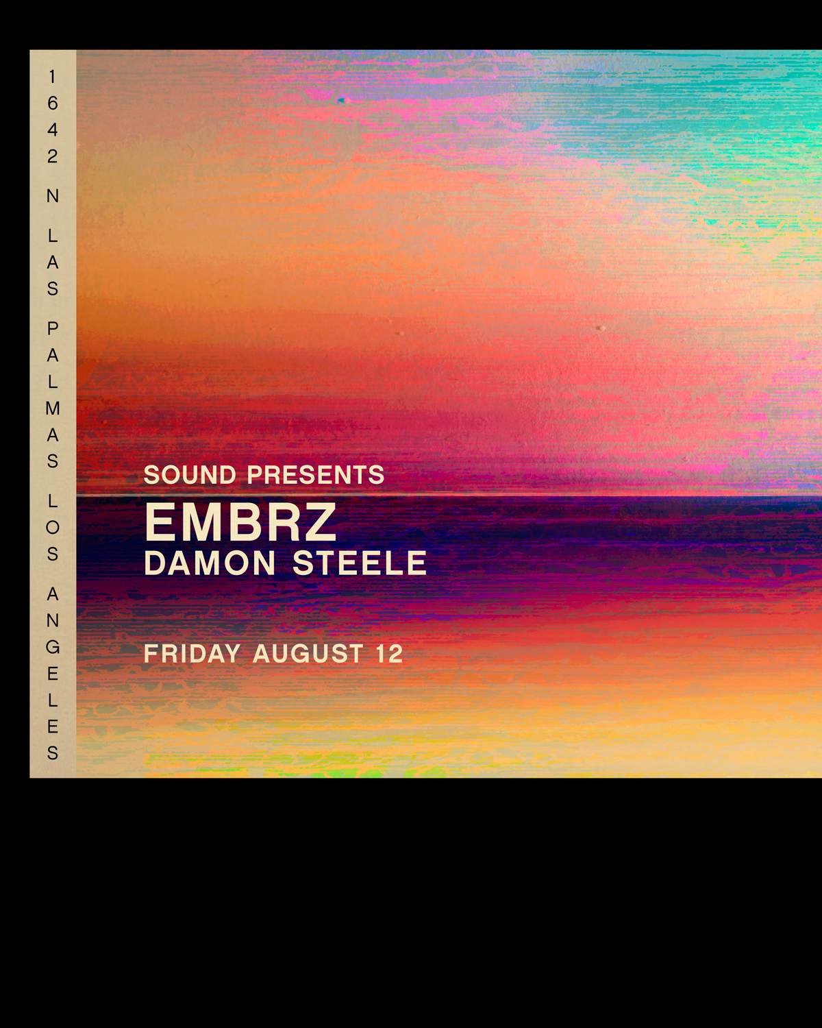 Sound presents EMBRZ with support by Damon Steele at Sound, Los Angeles