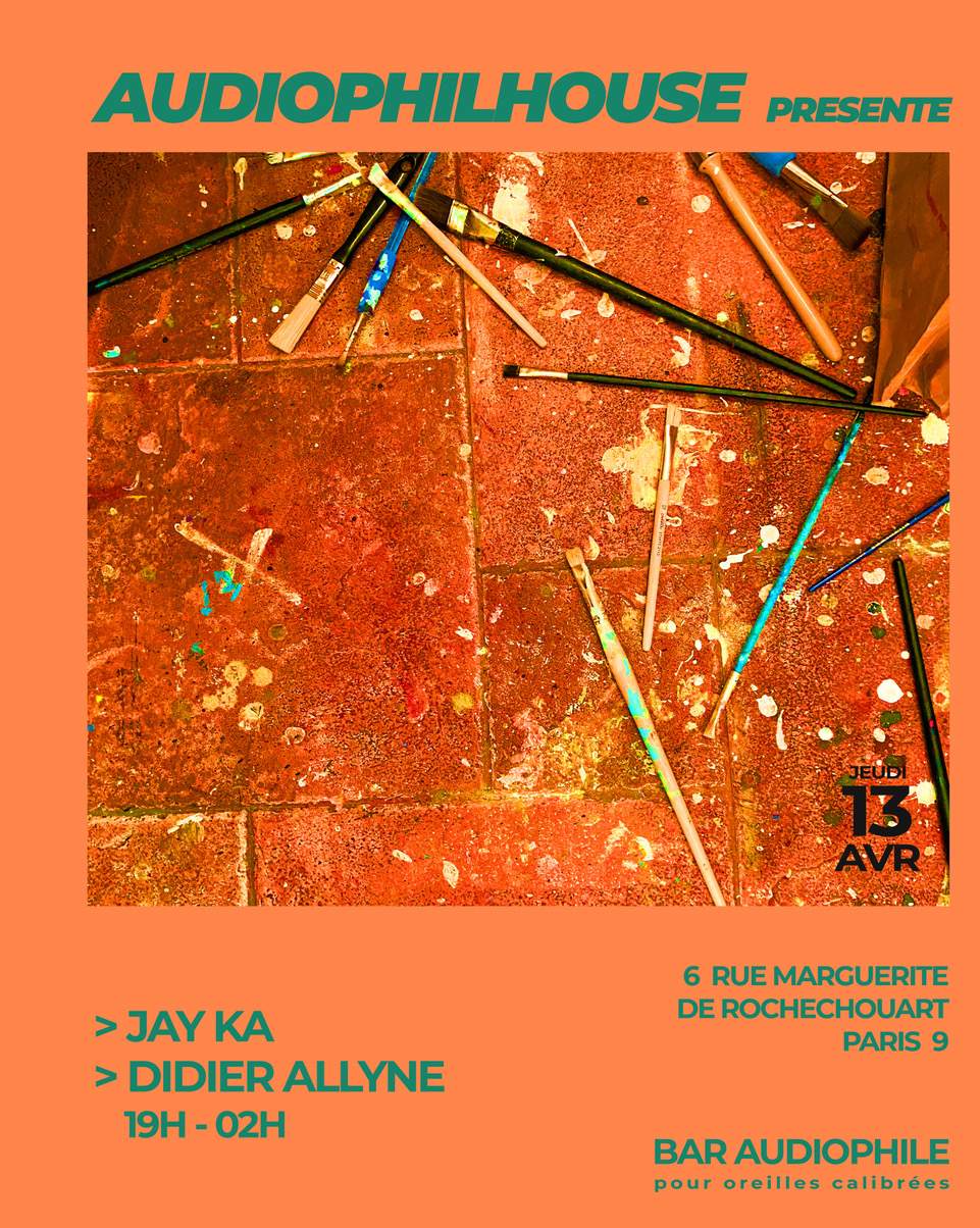 AudiophilHouse reçoit Jay Ka & Didier Allyne at Bar Pcj Pce - Paris ...