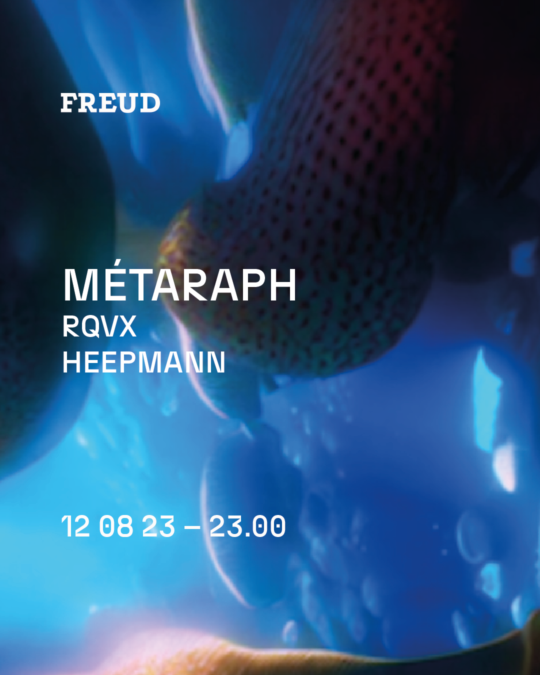 MÉTARAPH, RQVX, HEEPMANN at FREUD Club at Freud Raum für Kunst und ...