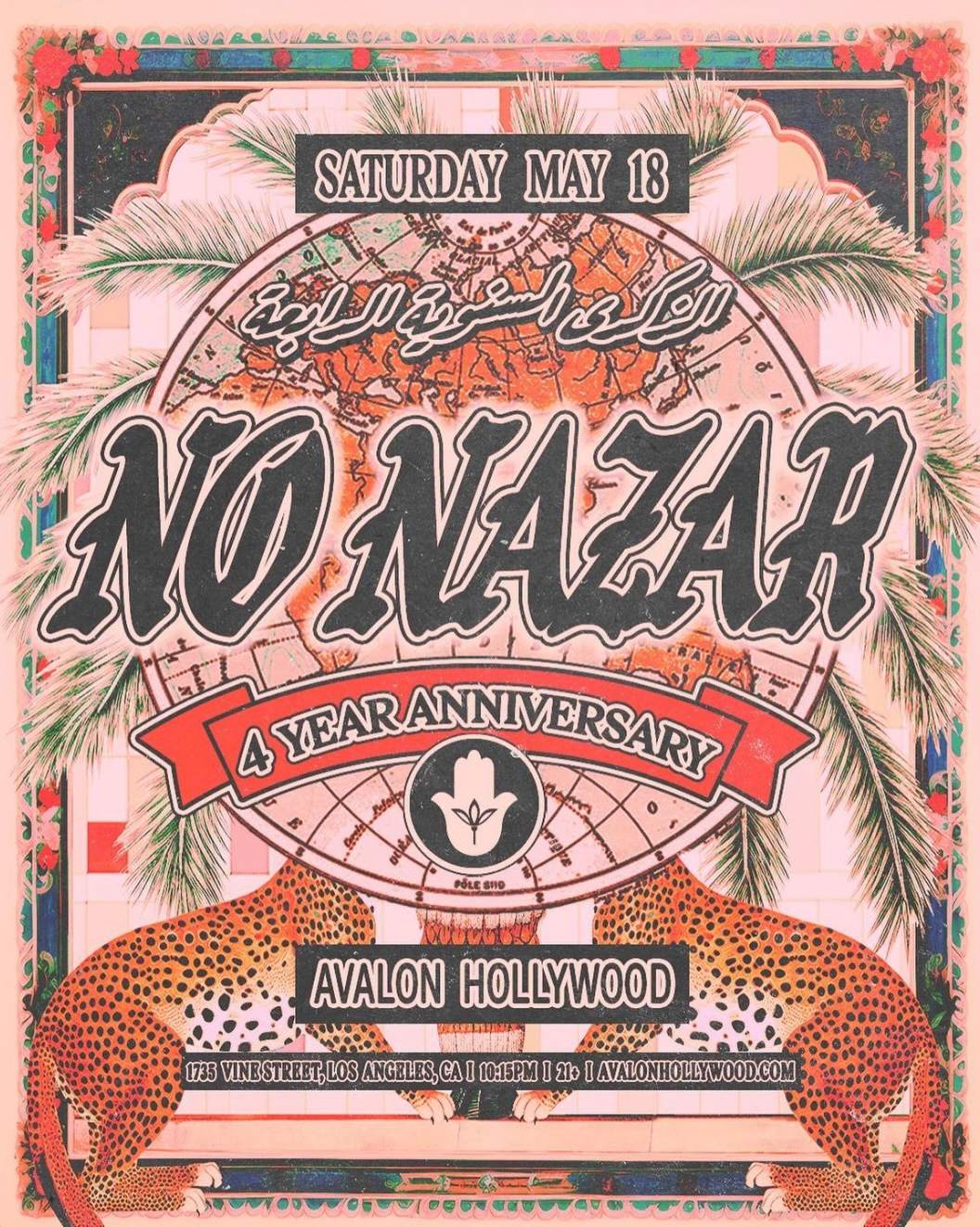 NO NAZAR: 4 Year Anniversary at Avalon Hollywood, Los Angeles