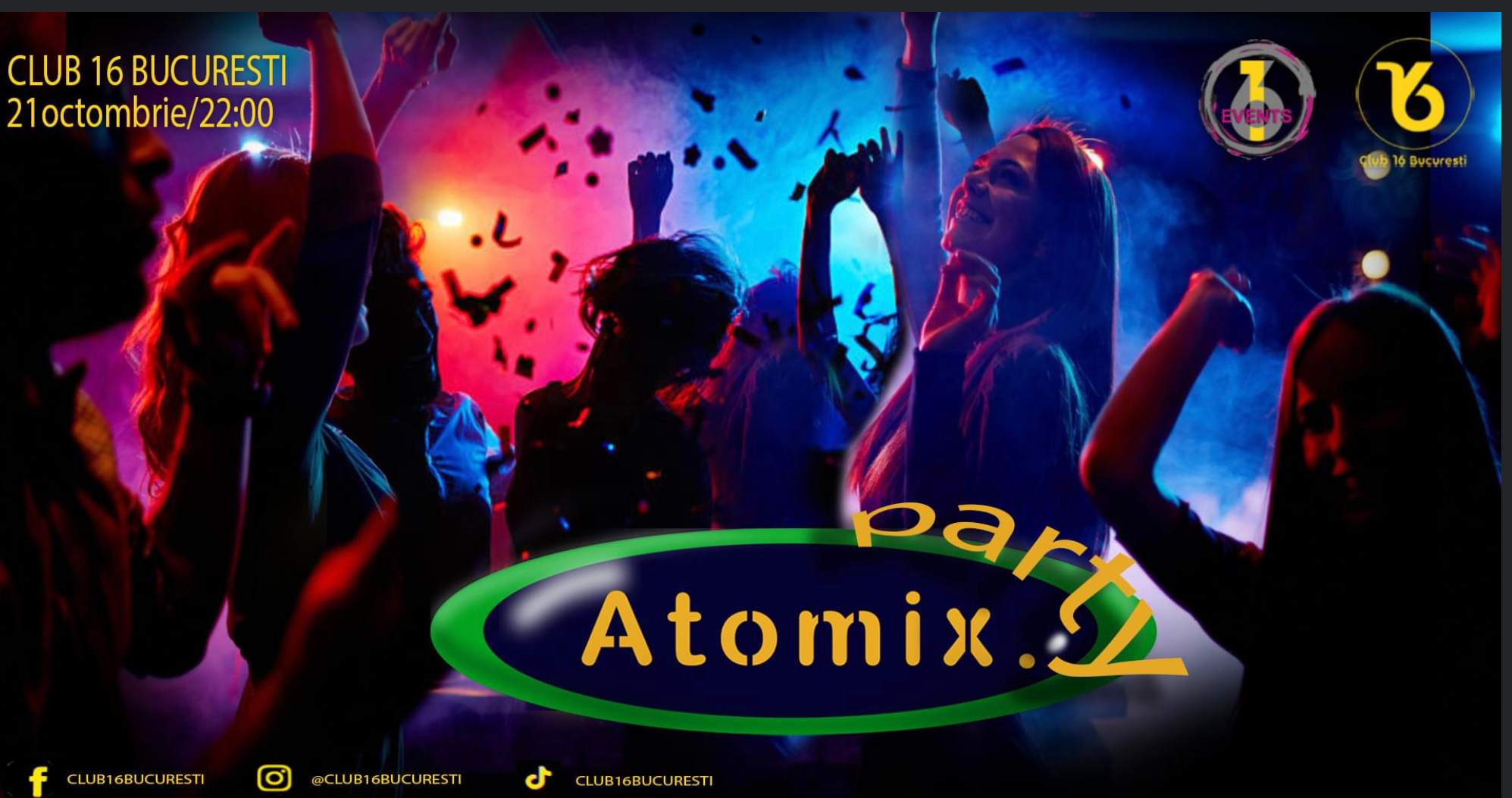 Atomix Party 90/00 at Club 16, Bucharest