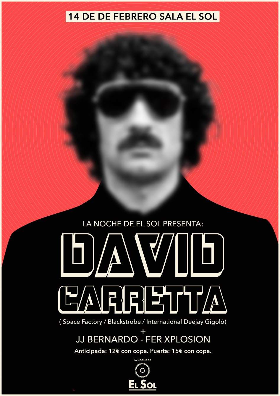 La Noche de El Sol presenta: David Carreta ( Space Factory ...