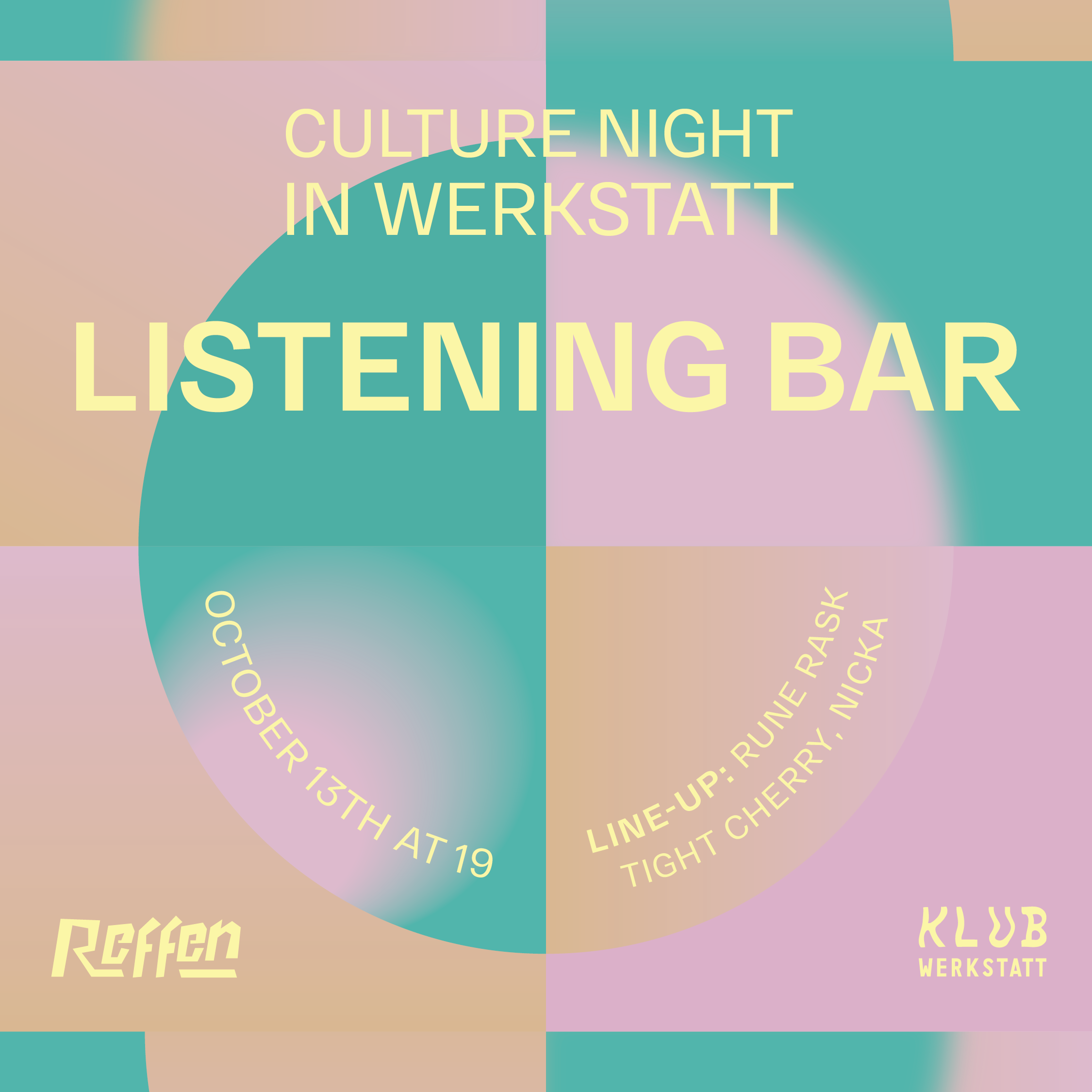 Listening Bar // Rune Rask + Tight Cherry + Nicka at Klub Werkstatt ...